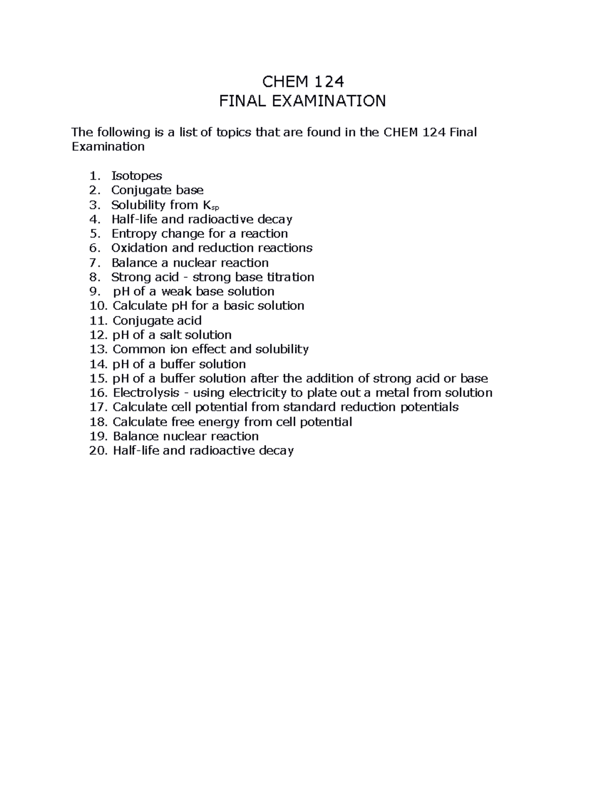 Final exam study guide - CHEM 124 FINAL EXAMINATION The following is a ...