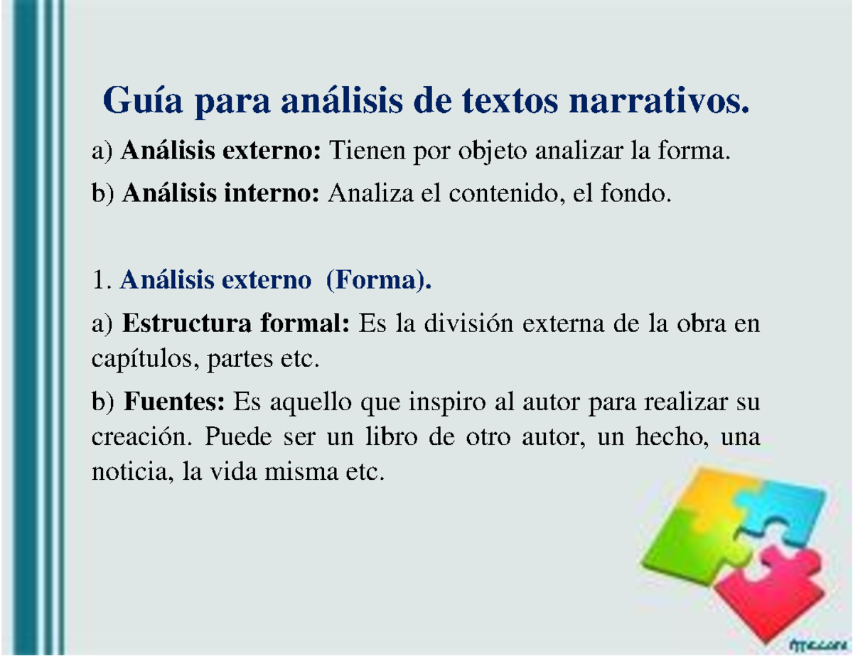 Guía para análisis de textos narrativos - a) Análisis externo: Tienen por objeto analizar la ...
