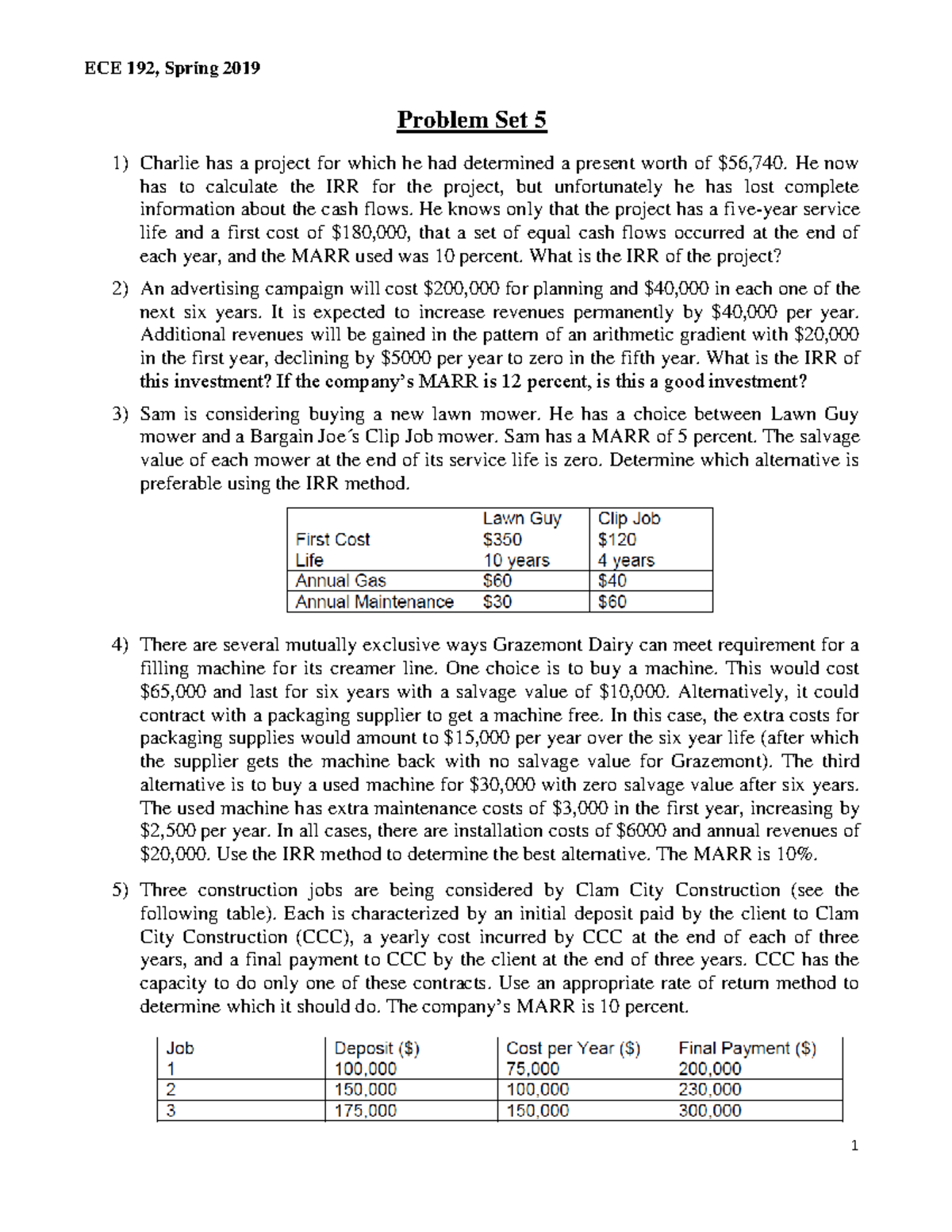 Problem Set 5 Questions - ECE 192, Spring 2019 1 Problem Set 5 Charlie has a project for which ...