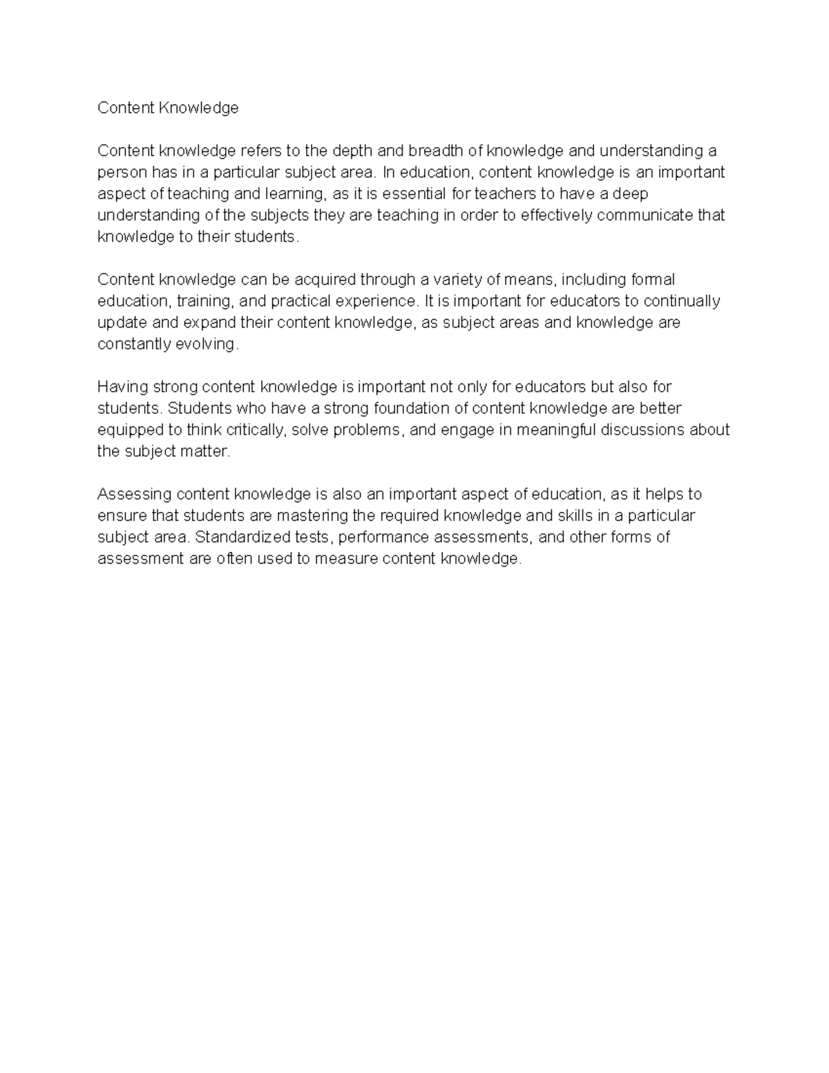 Content Knowledge - Content Knowledge Content knowledge refers to the ...