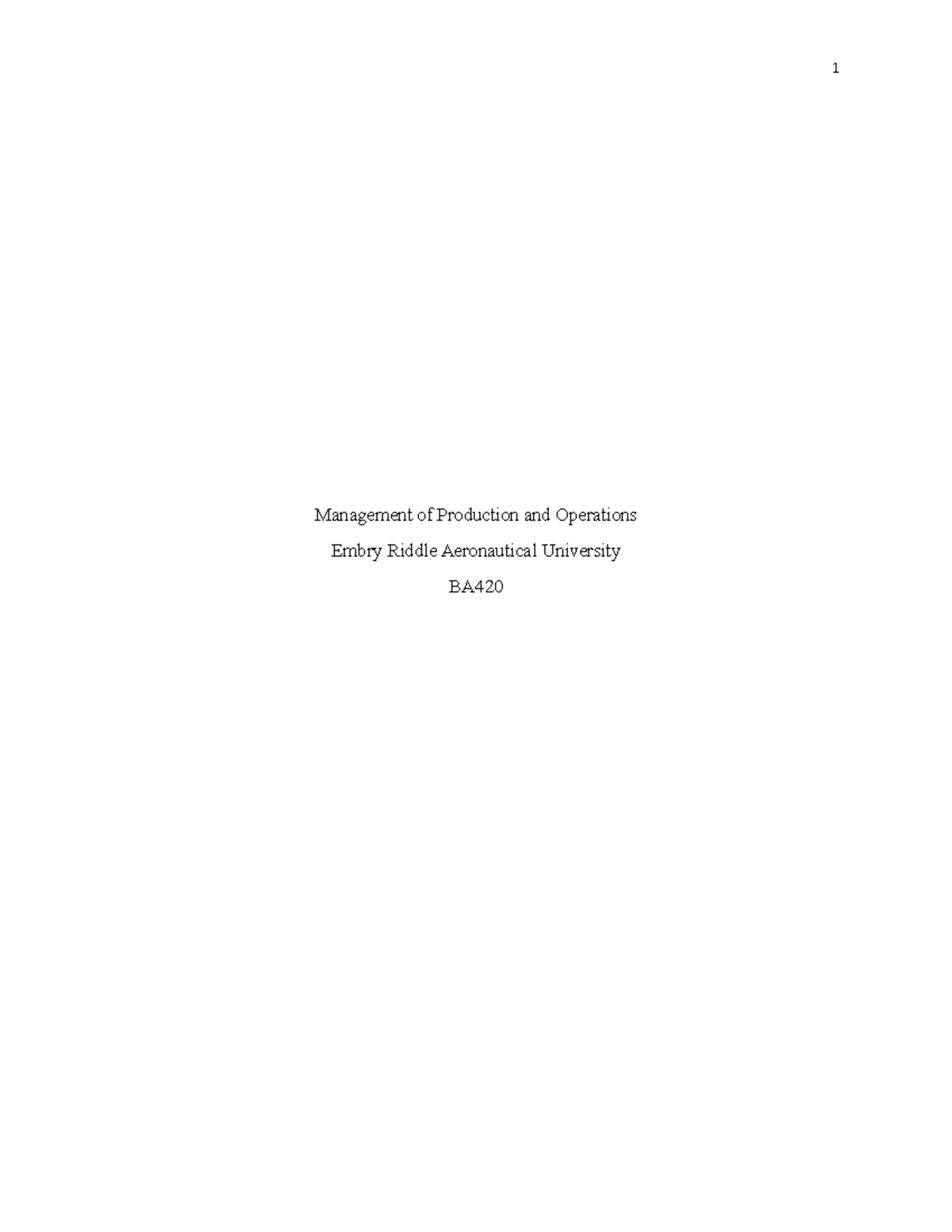 Individual assignment 4 - Management of Production and Operations Embry ...