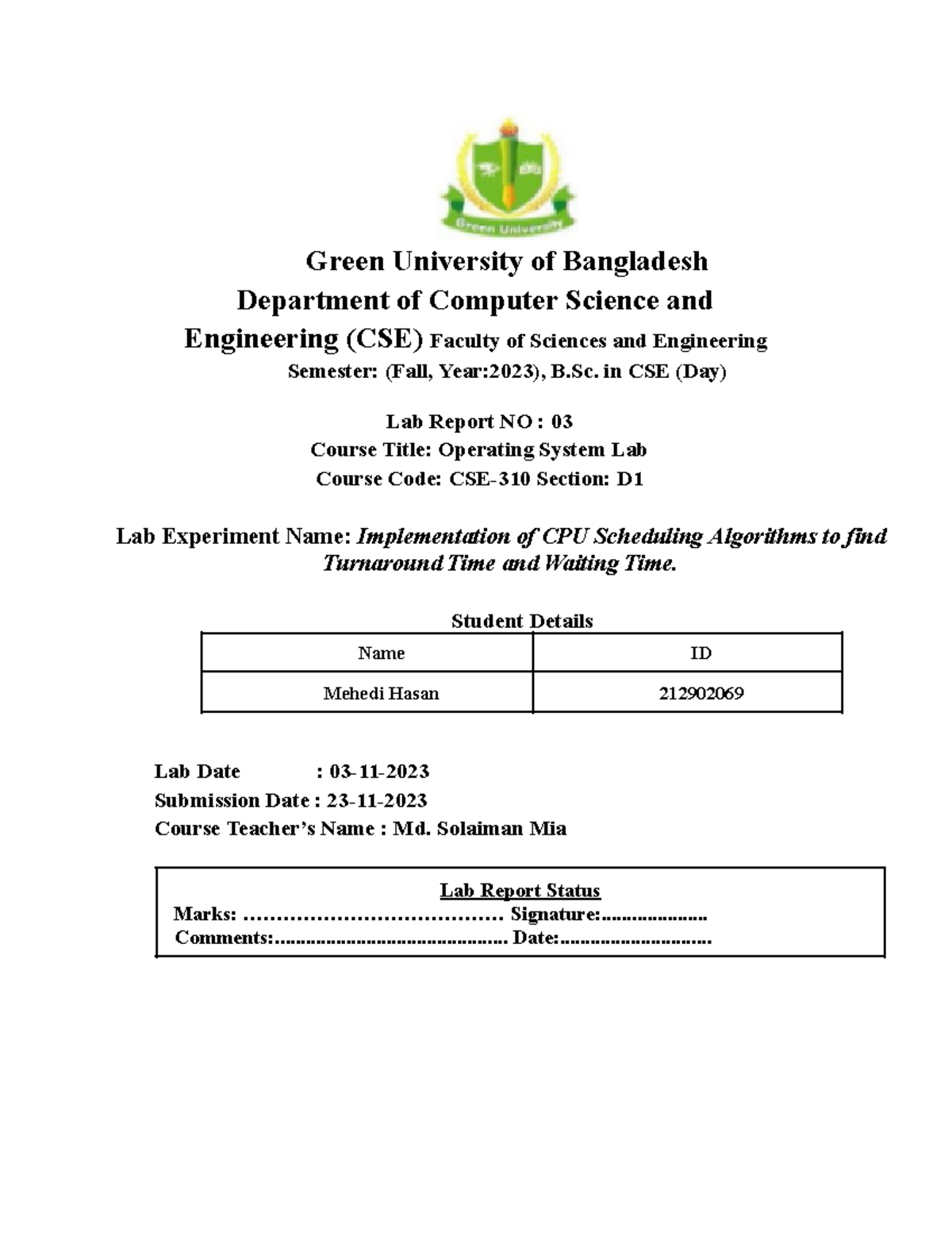 Cpu Scheduling Algorithms To Find Turnaround Time And Waiting Time Green University Of