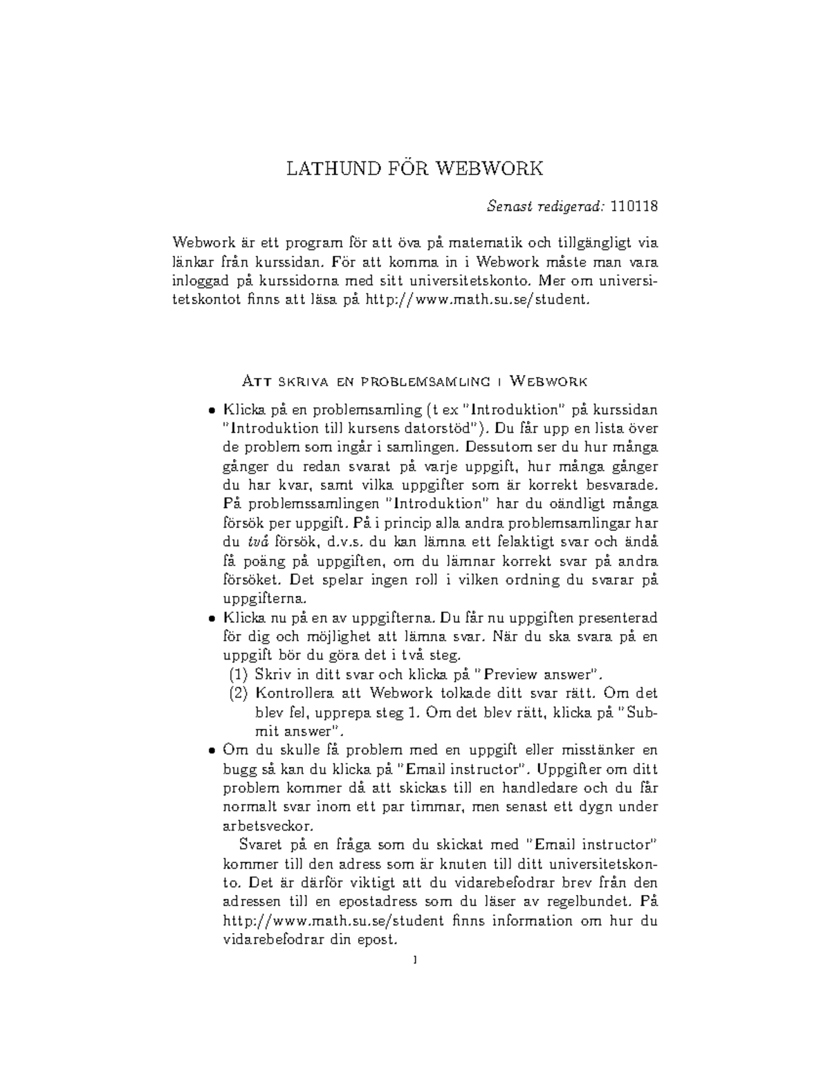 Lathund 11 - LATHUND F ̈OR WEBWORK Senast redigerad: 110118 Webwork ̈ar ...