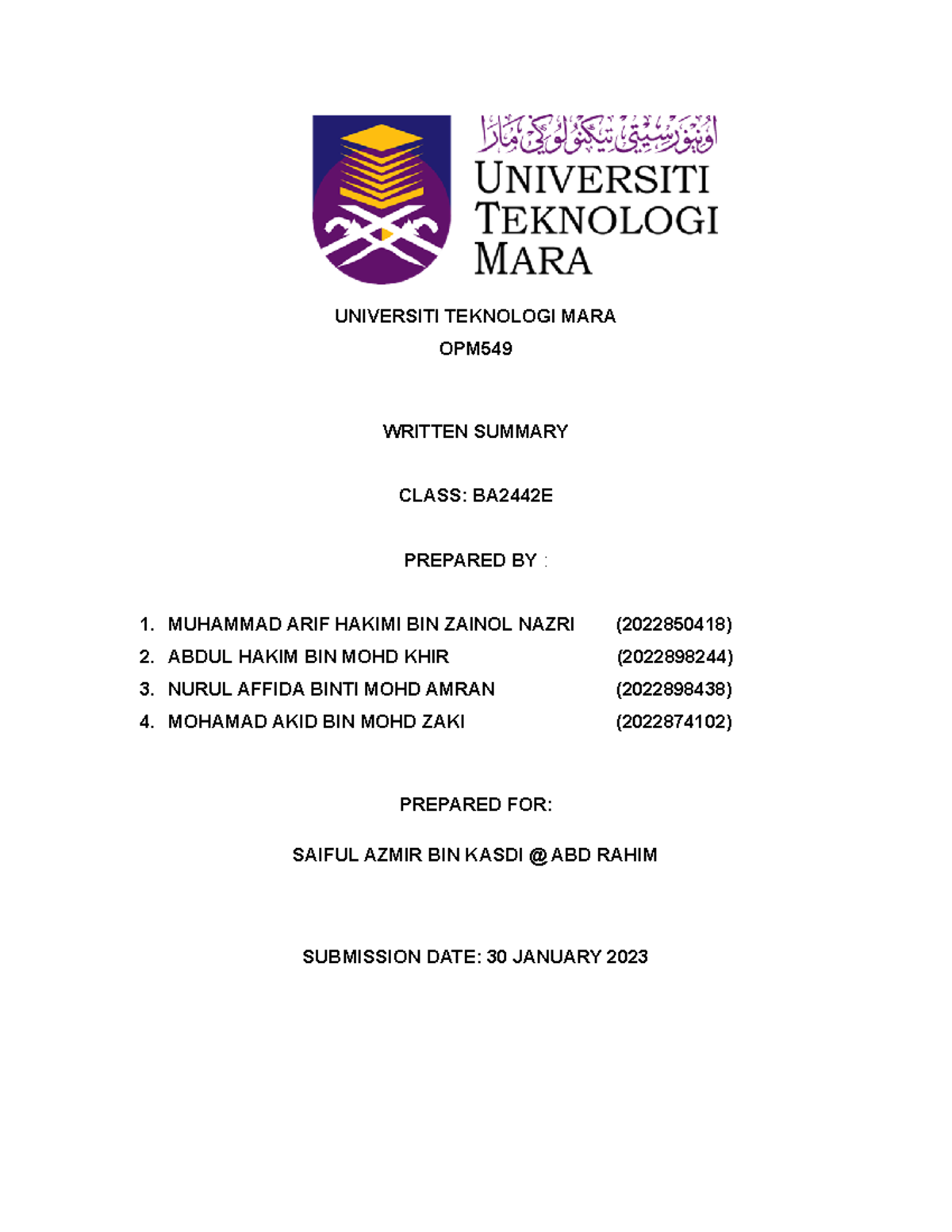 OPM 549 ASSIGNMENT 2 - UNIVERSITI TEKNOLOGI MARA OPM WRITTEN SUMMARY CLASS: BA2442E PREPARED BY ...