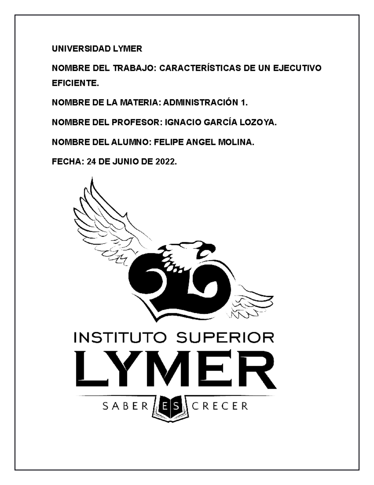 Caracteristicas de un ejecutivo eficiente - UNIVERSIDAD LYMER NOMBRE DEL TRABAJO ...