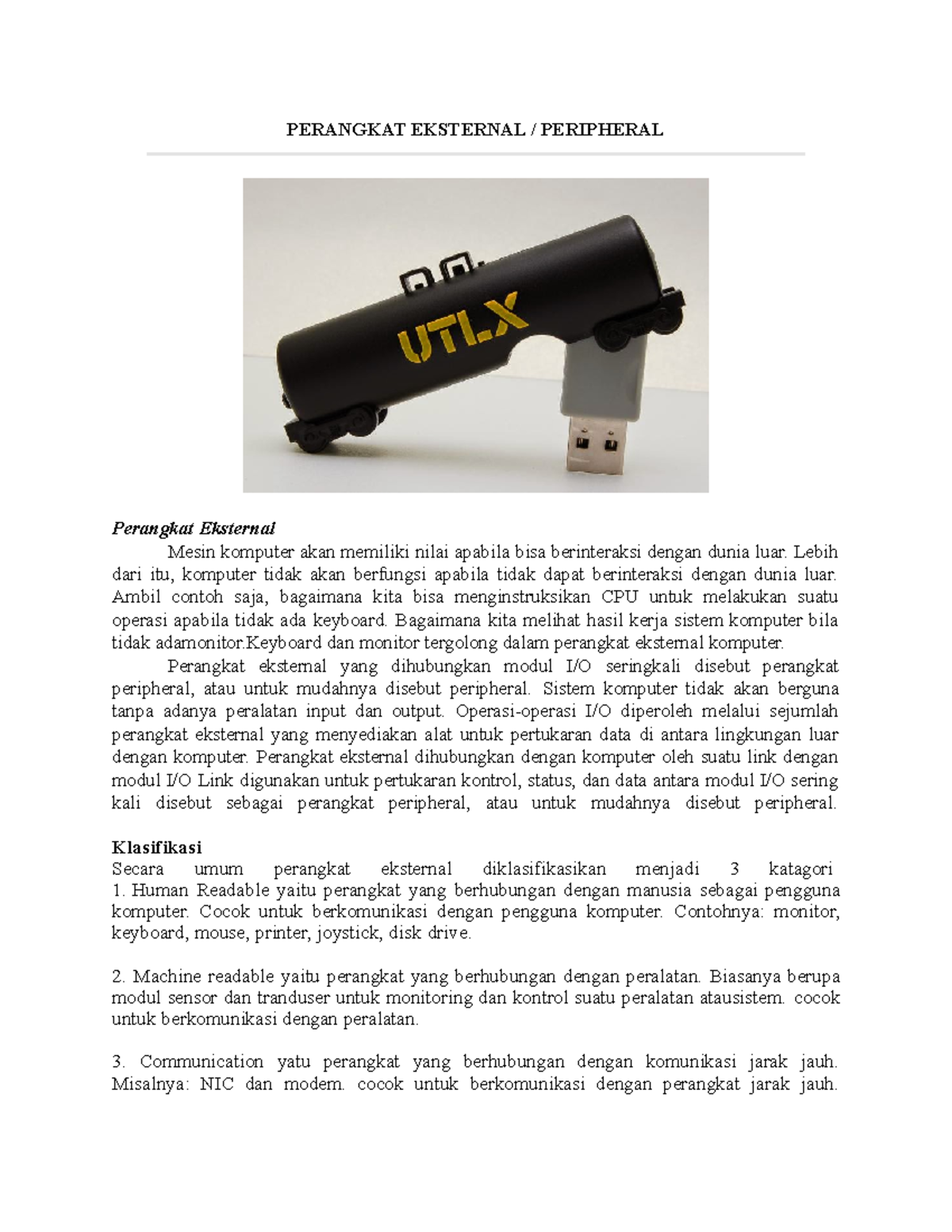Perangkat Eksternal Peripheral - PERANGKAT EKSTERNAL / PERIPHERAL Perangkat Eksternal Mesin ...