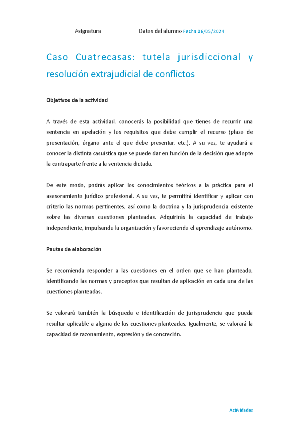 Caso Cuatrecasas: tutela jurisdiccional y resolución extrajudicial de conflictos - ). A su vez ...