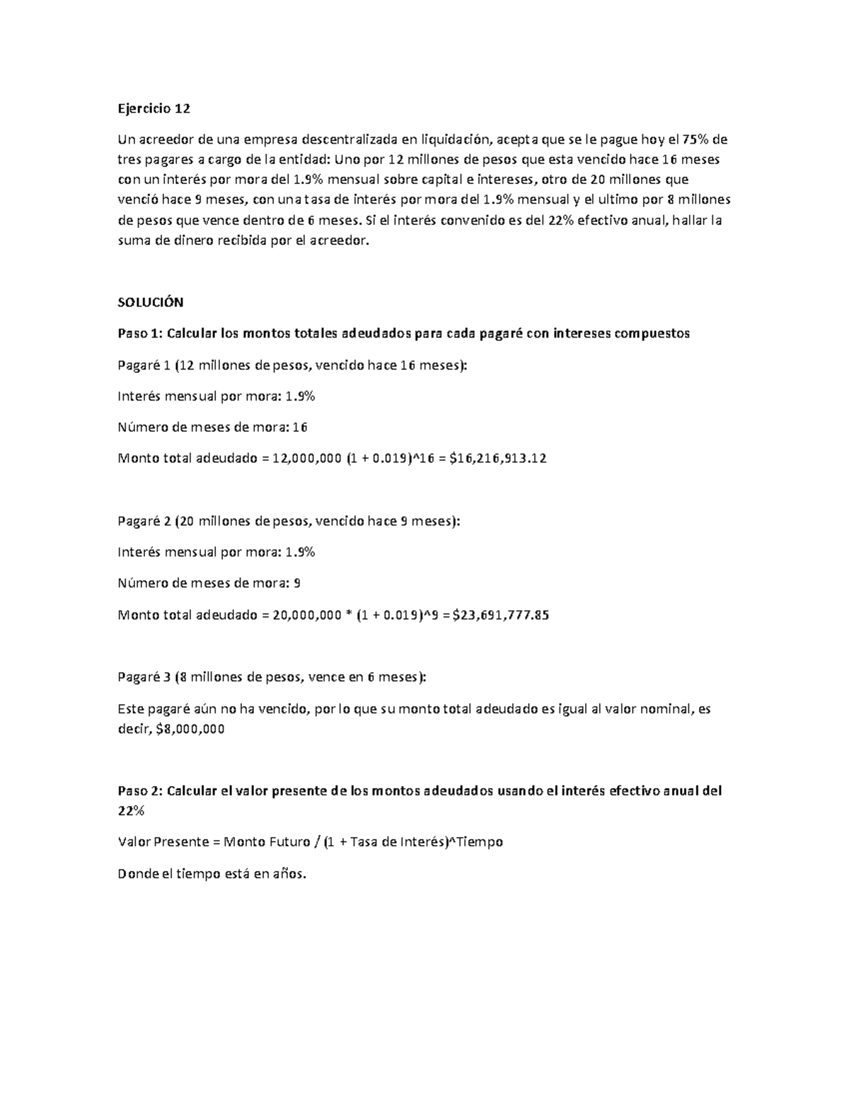 Ejercicio 12 - Ejercicio 12 Un acreedor de una empresa descentralizada en liquidaciÛn, acepta ...