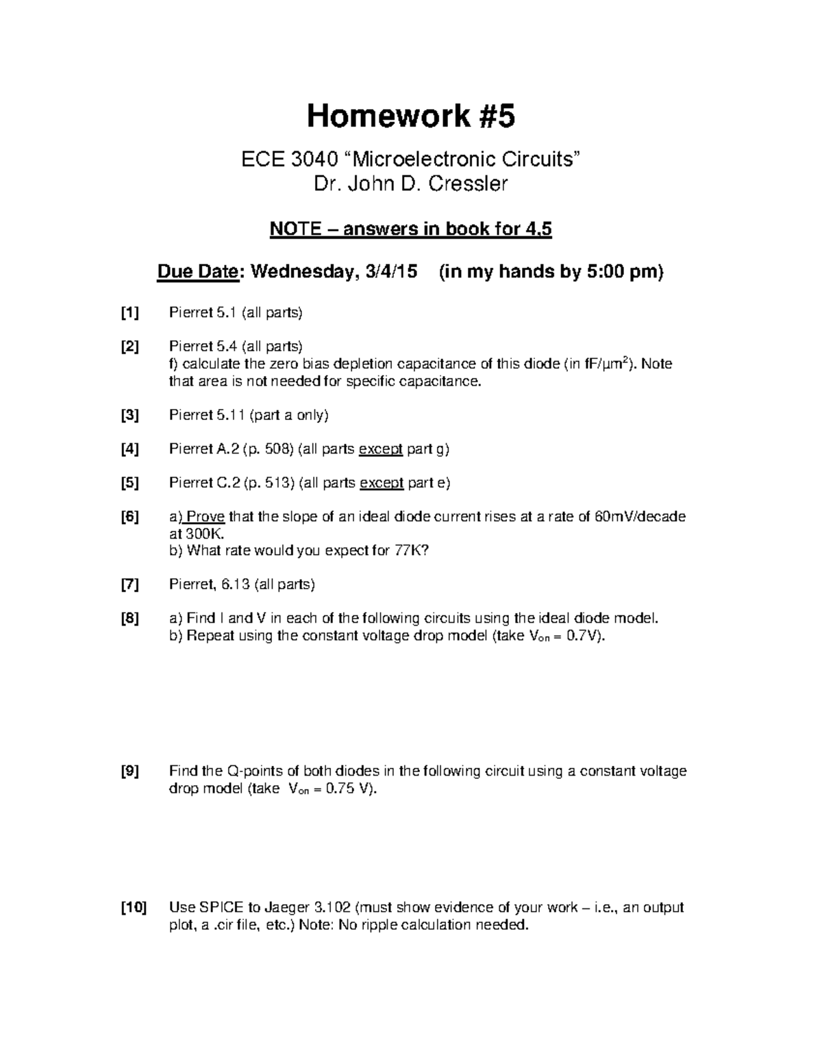 008965975 - Homework ECE 3040 “Microelectronic Circuits” Dr. John D. Cressler NOTE – answers in ...