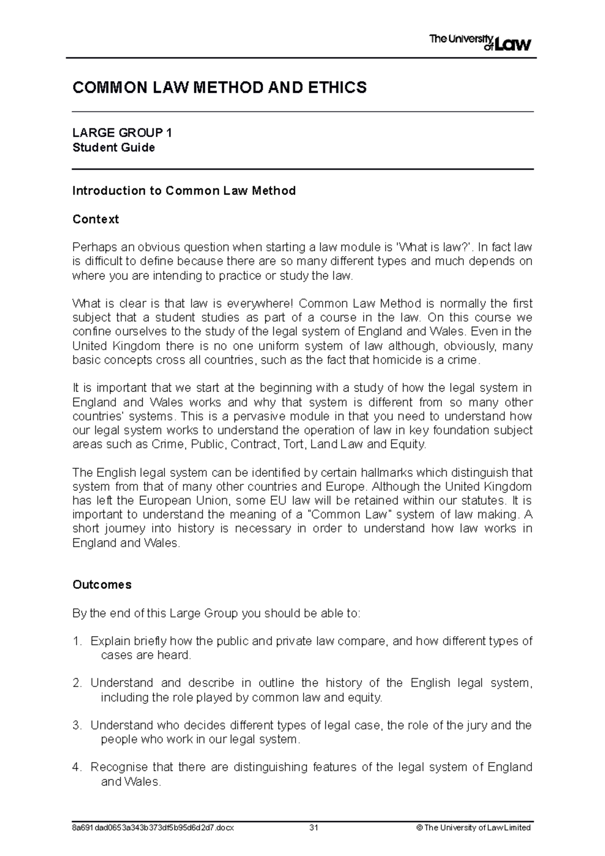 Common alw - COMMON LAW METHOD AND ETHICS LARGE GROUP 1 Student Guide ...