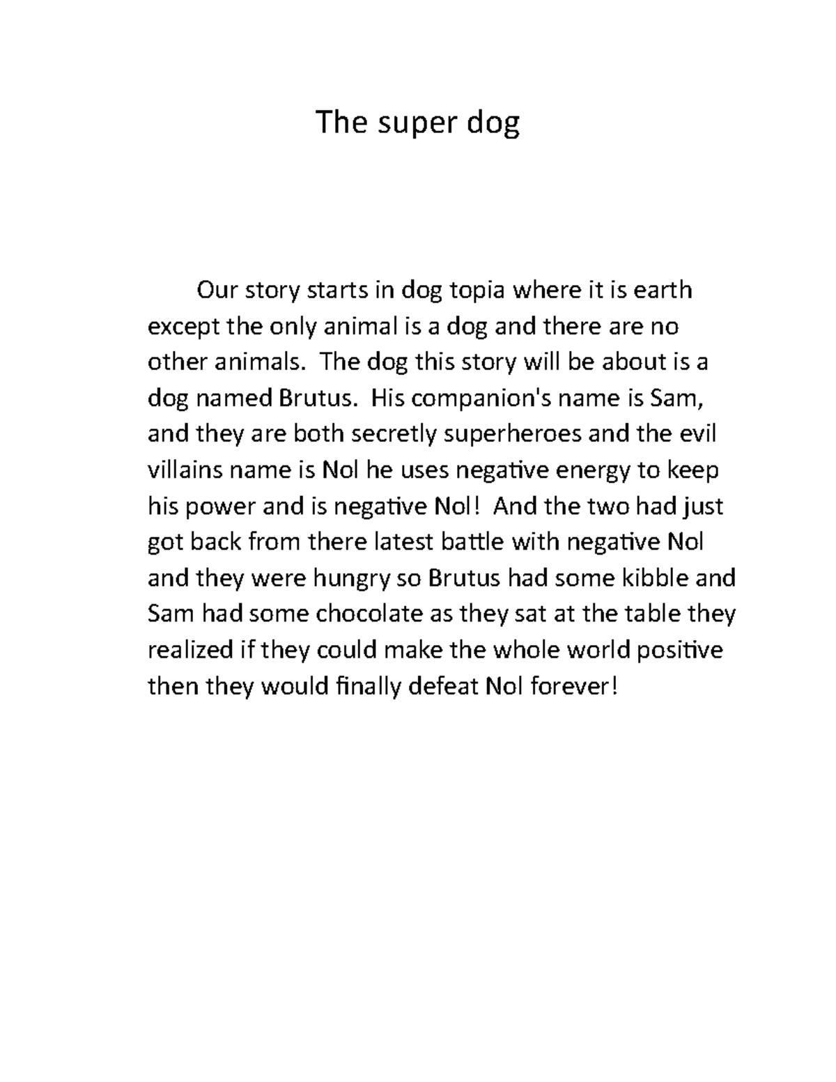 Document 10 - I dont know and dont care - The super dog Our story ...