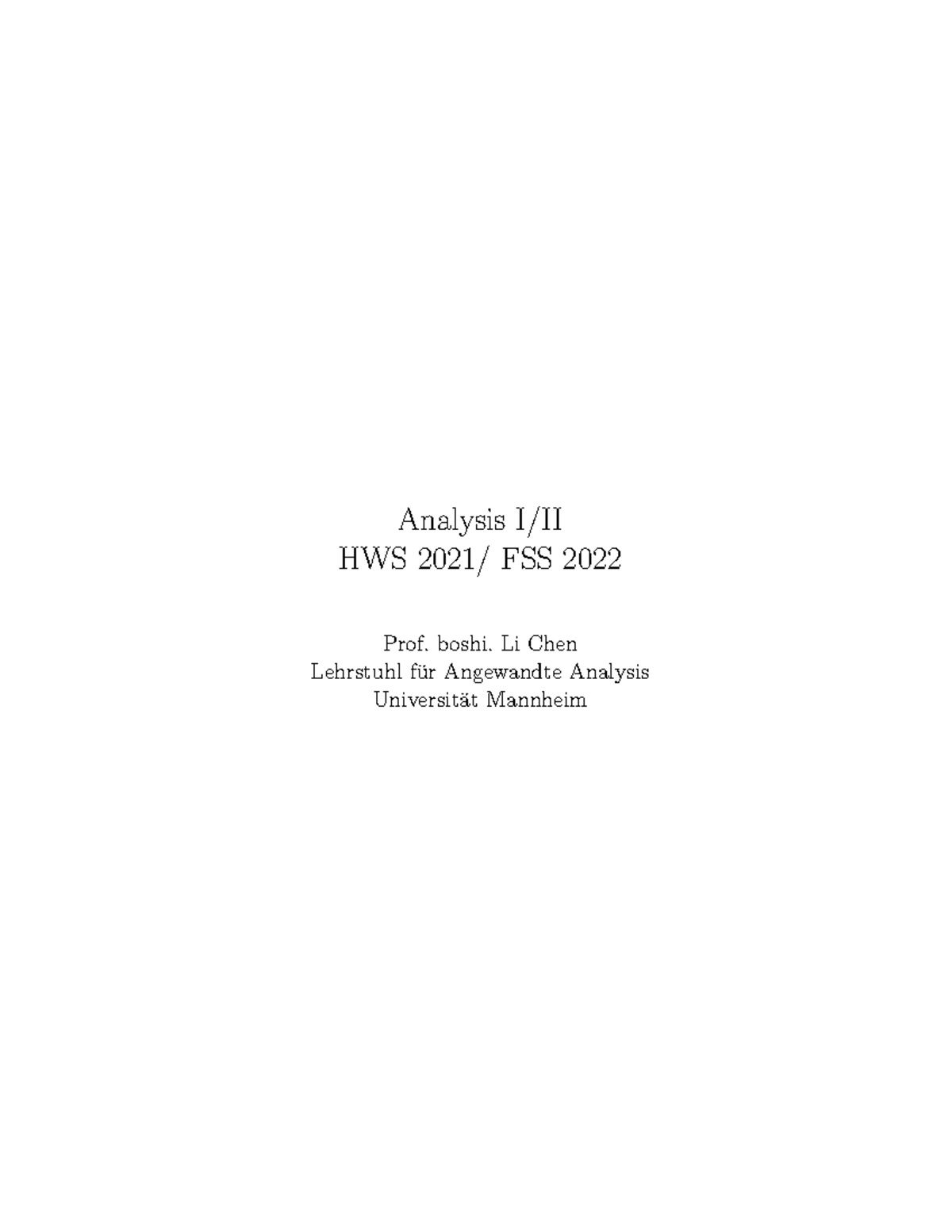 Analysis I und II - Skript - Analysis I/II HWS 2021/ FSS 2022 Prof ...