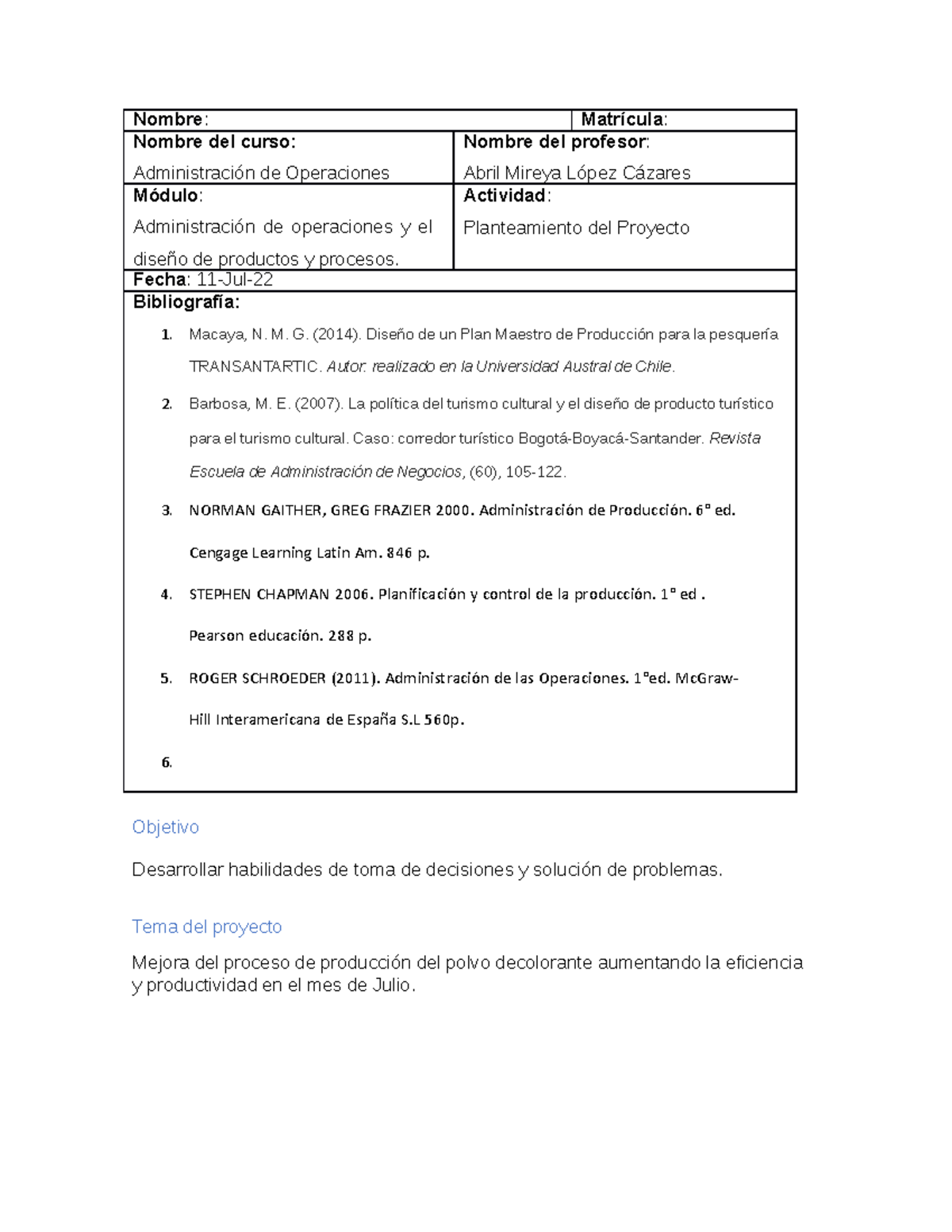 Actividad 2 administracion de operaciones - Nombre: Matrícula: Nombre del curso: Administración ...