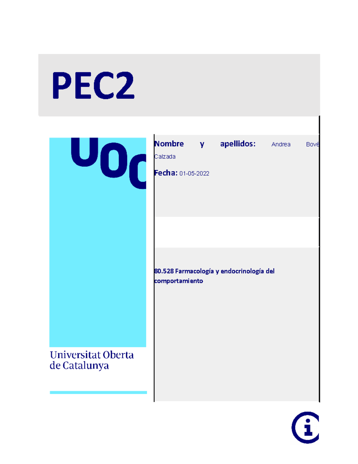 PEC2 enunciados - PEC 2 - PEC Nombre y apellidos: Andrea Bové Calzada Fecha: 01-05- 80 ...