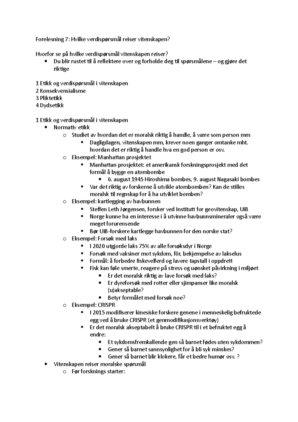 Forelesning 7 - verdispørsmål vitenskapen reiser - EXPHIL-SVSEM - UiB - Studocu