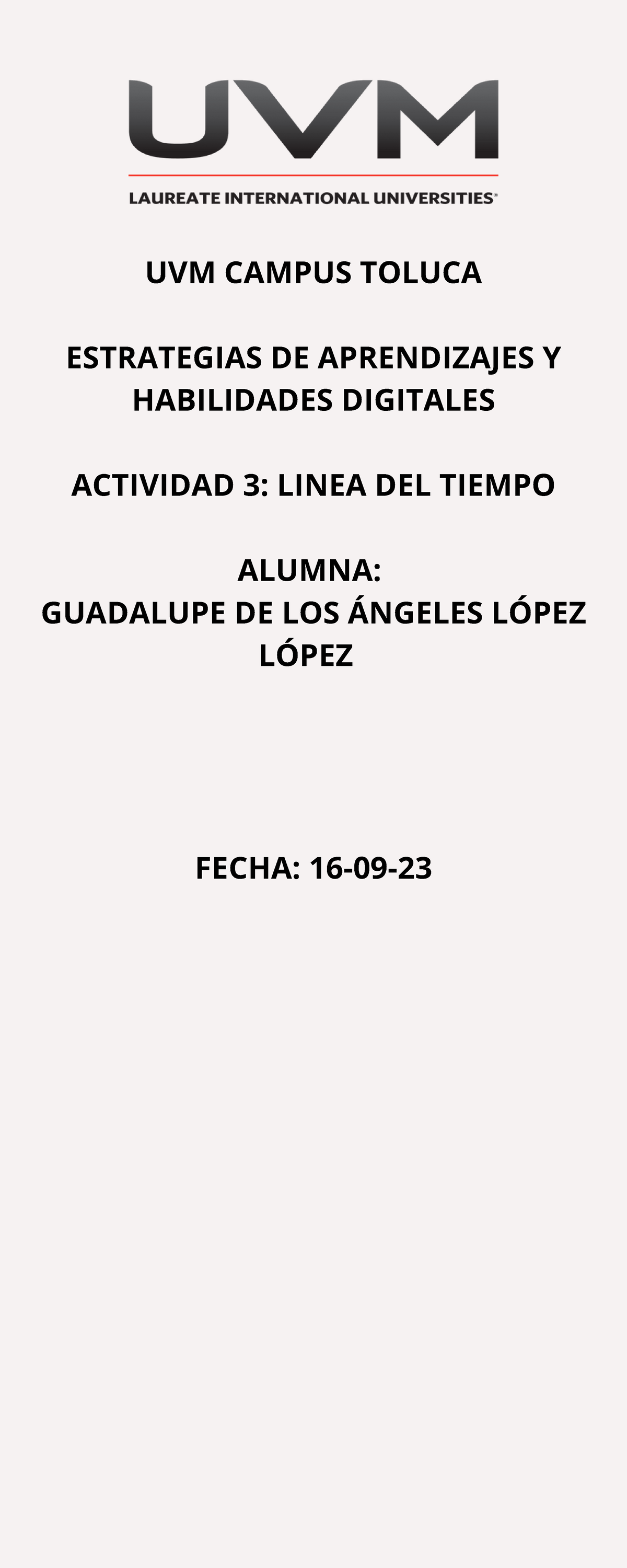 Línea del tiempo Hitos UVM - UVM CAMPUS TOLUCA ESTRATEGIAS DE ...
