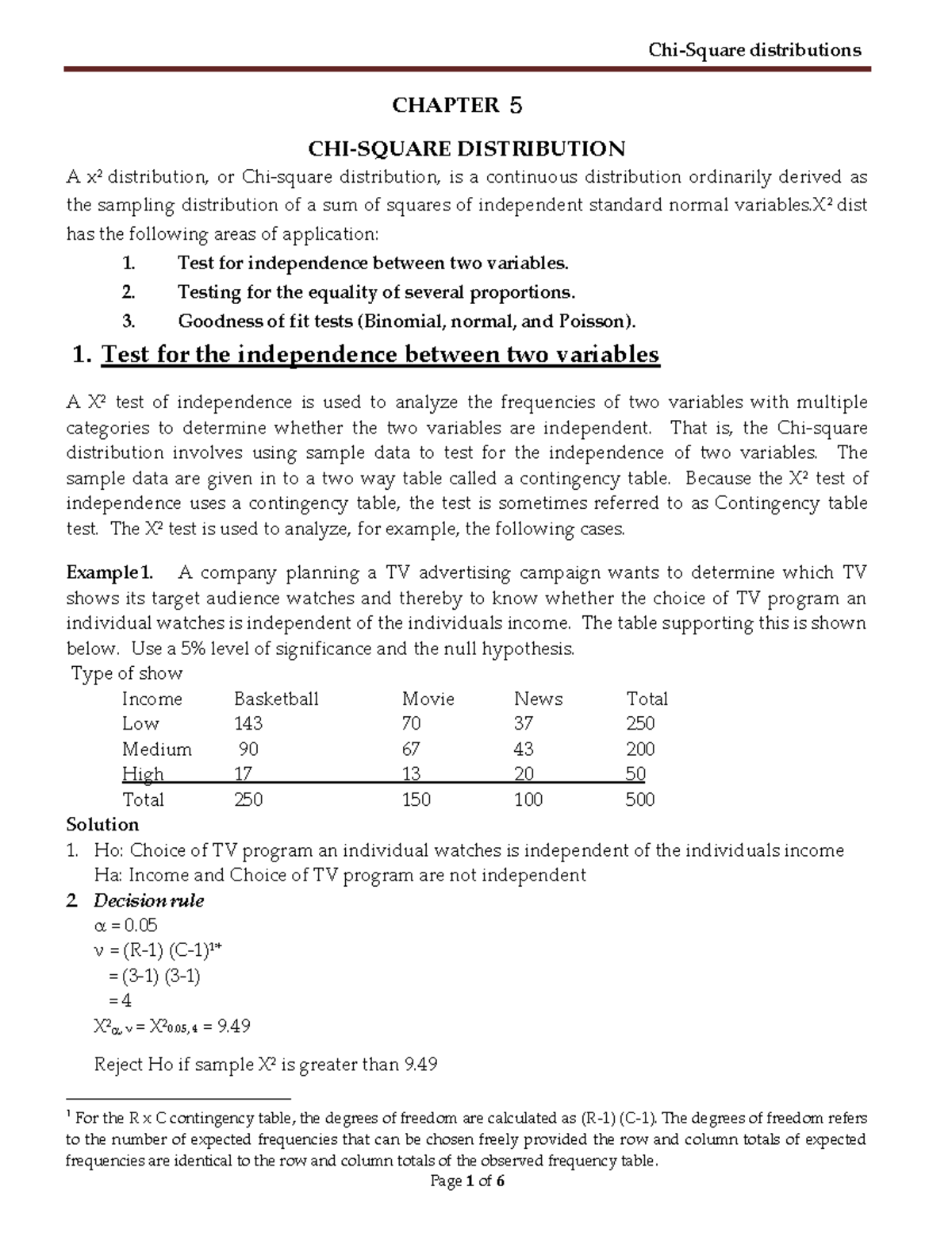 STAT Chapter 5 - CHAPTER SIX CHI-SQUARE DISTRIBUTION A x 2 distribution, or Chi-square ...