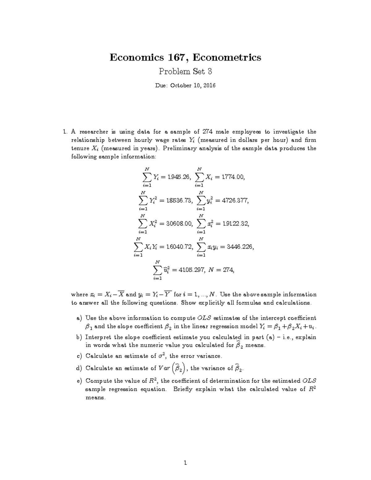 HW3 - Homework solutions - Economics 167, Econometrics Problem Set 3 Due: October 10, 2016 A ...