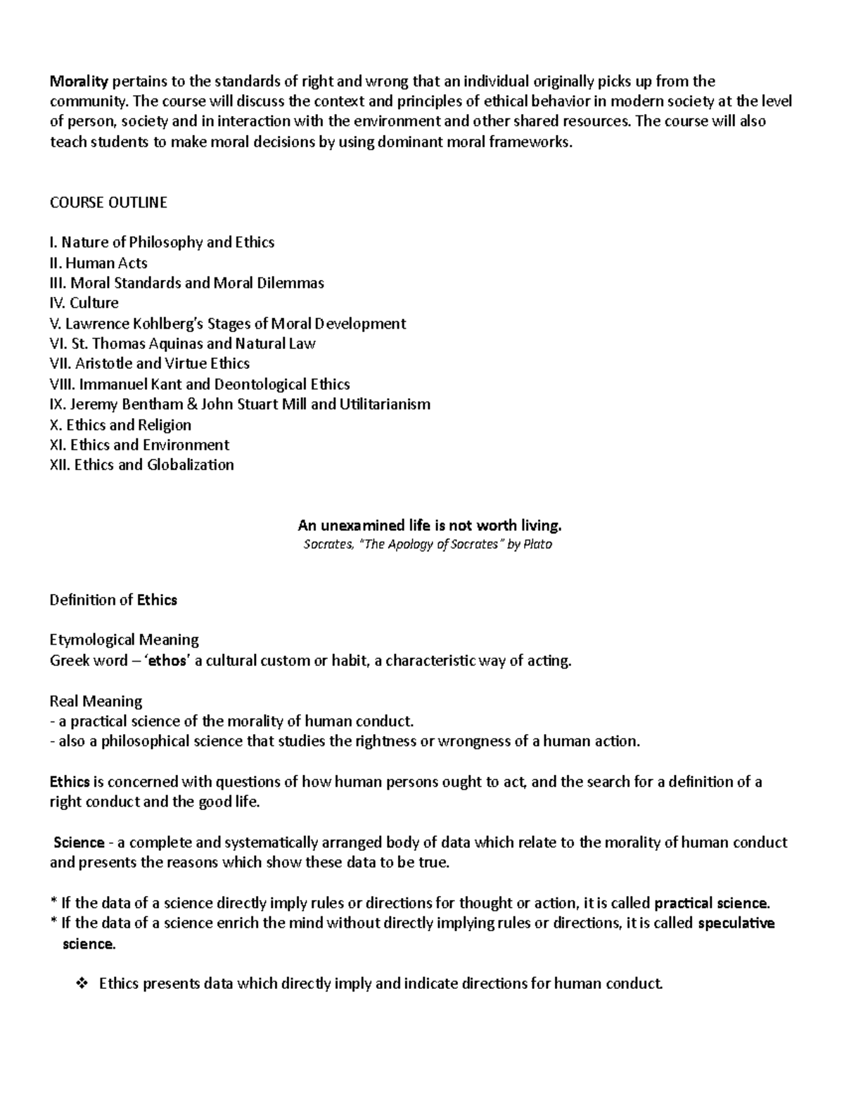 Ethics - Lecture notes 1-13 - Morality pertains to the standards of ...