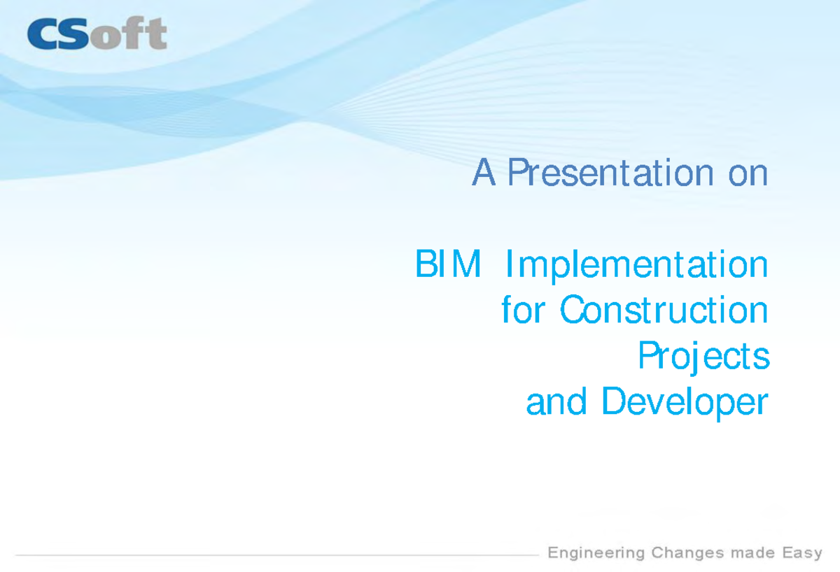 Building Information Modeling - A Presentation on BI M I mplementation ...