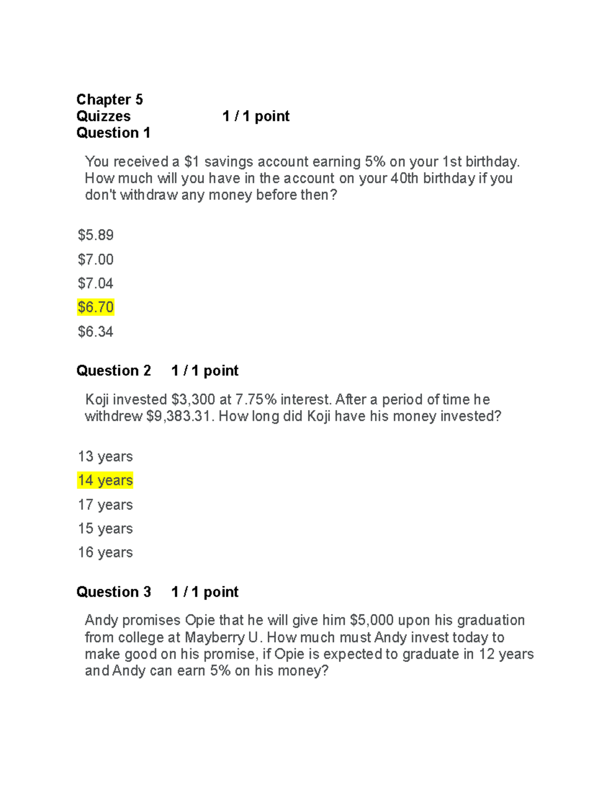 Chapter 5 Quizzes - Chapter 5 Quizzes Question 1 1 / 1 point You ...