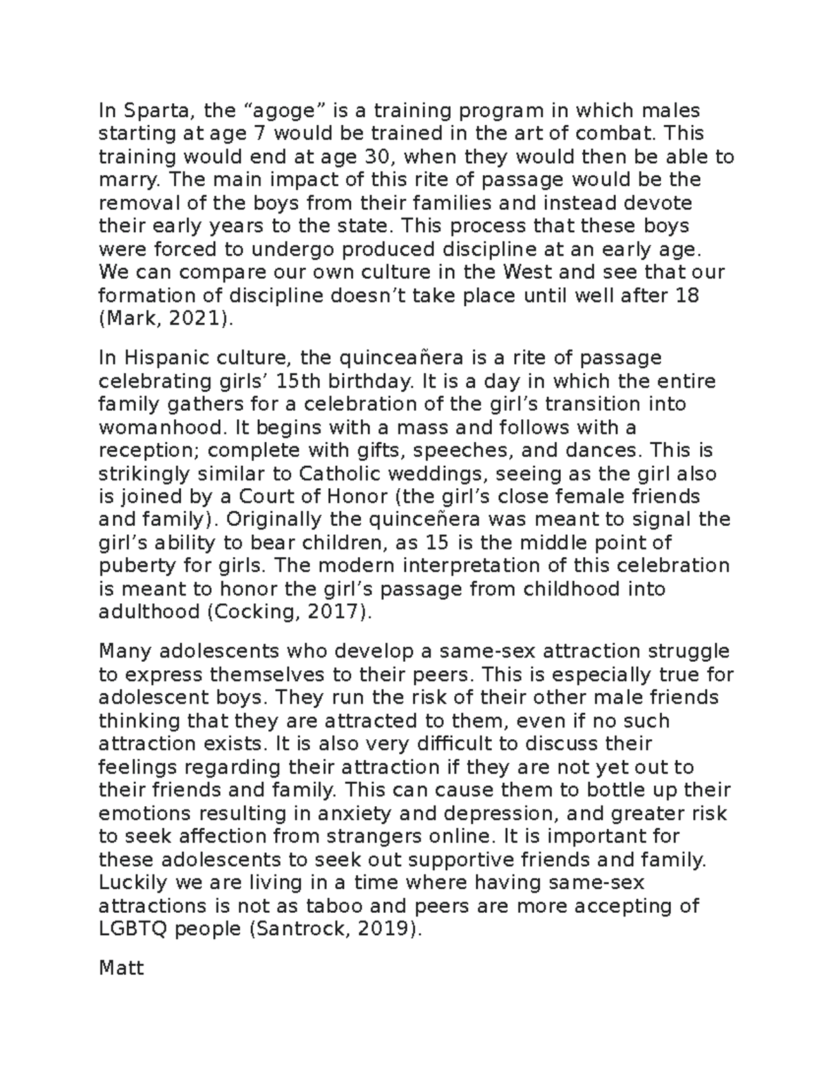 PSY 322 Discussion 7 - In Sparta, the “agoge” is a training program in ...