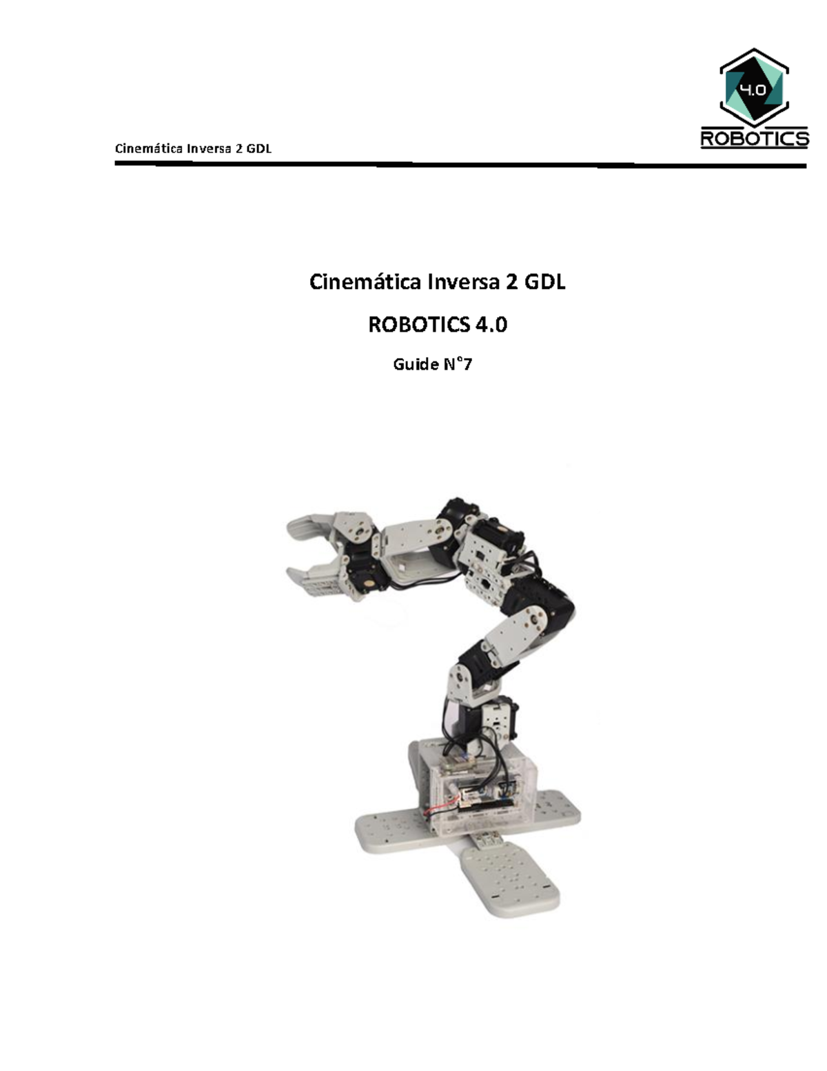 Guia+7+Cinematica Inversa+2GDL - Cinem·tica Inversa 2 GDL ROBOTICS 4. Guide N∞ 7 Contenido - Studocu