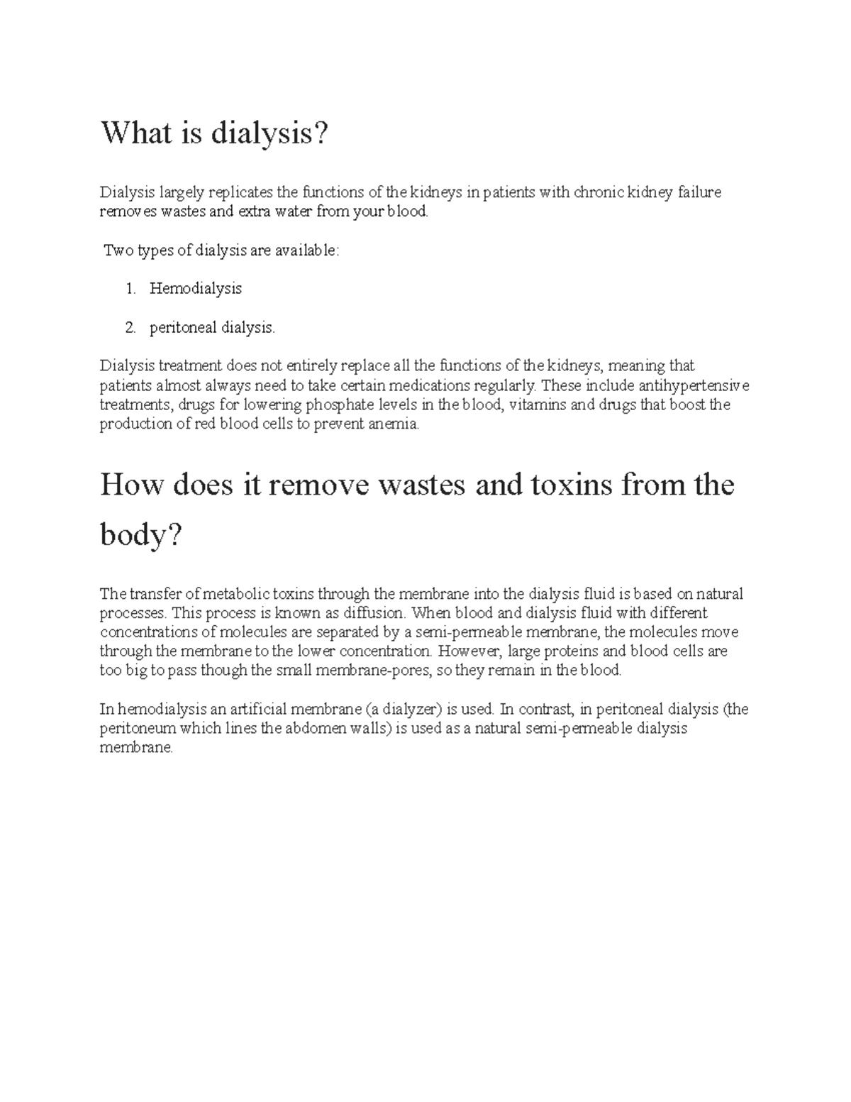 Dialysis - LECTURE NOTE - What is dialysis? Dialysis largely replicates ...