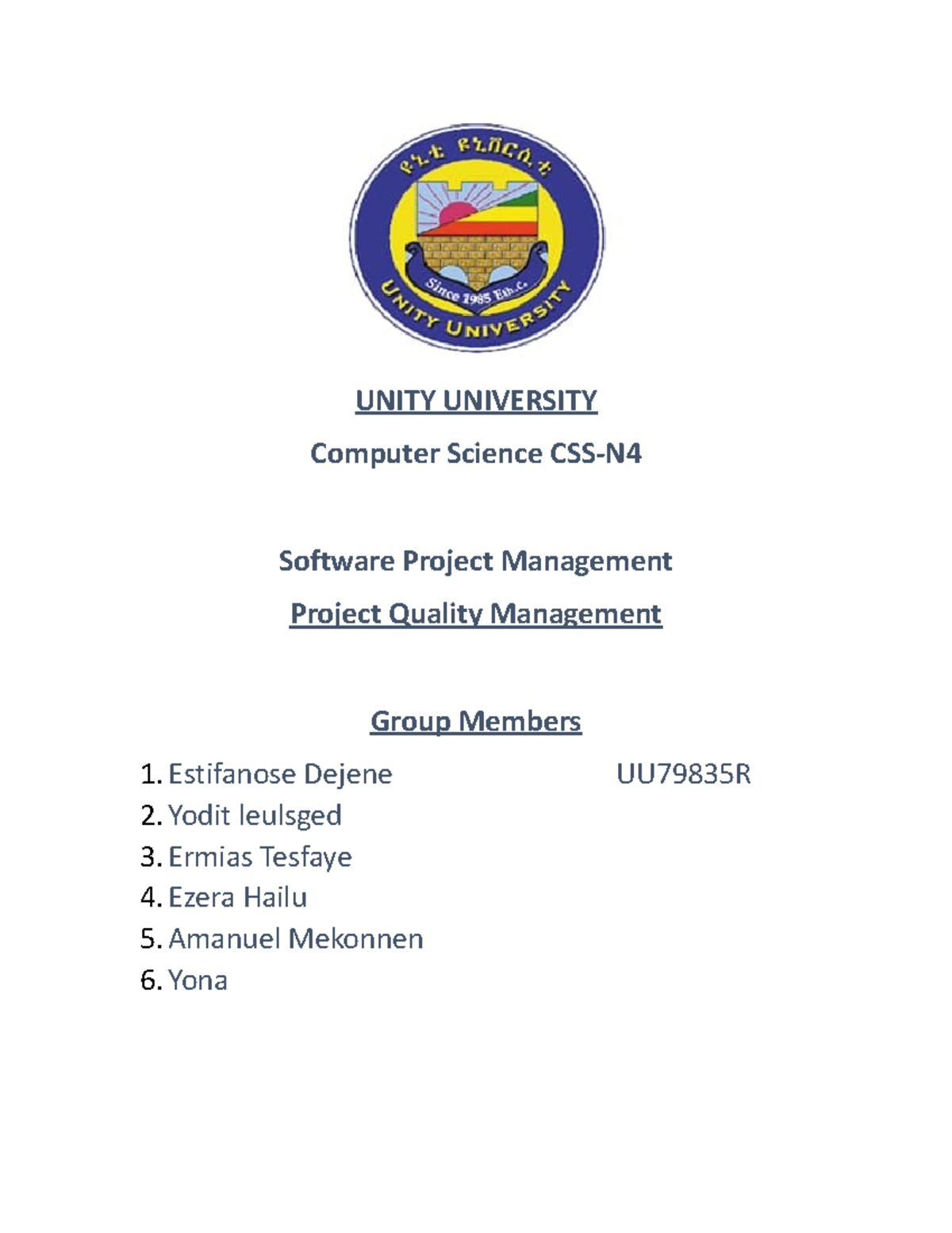 Project Quality Management - UNITY UNIVERSITY Computer Science CSS-N ...