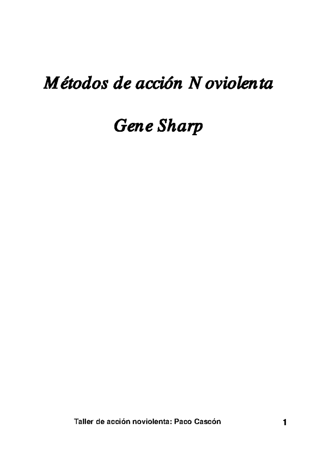 Metodos sharp - Nota: b - de Noviolenta Gene Sharp Taller de noviolenta ...
