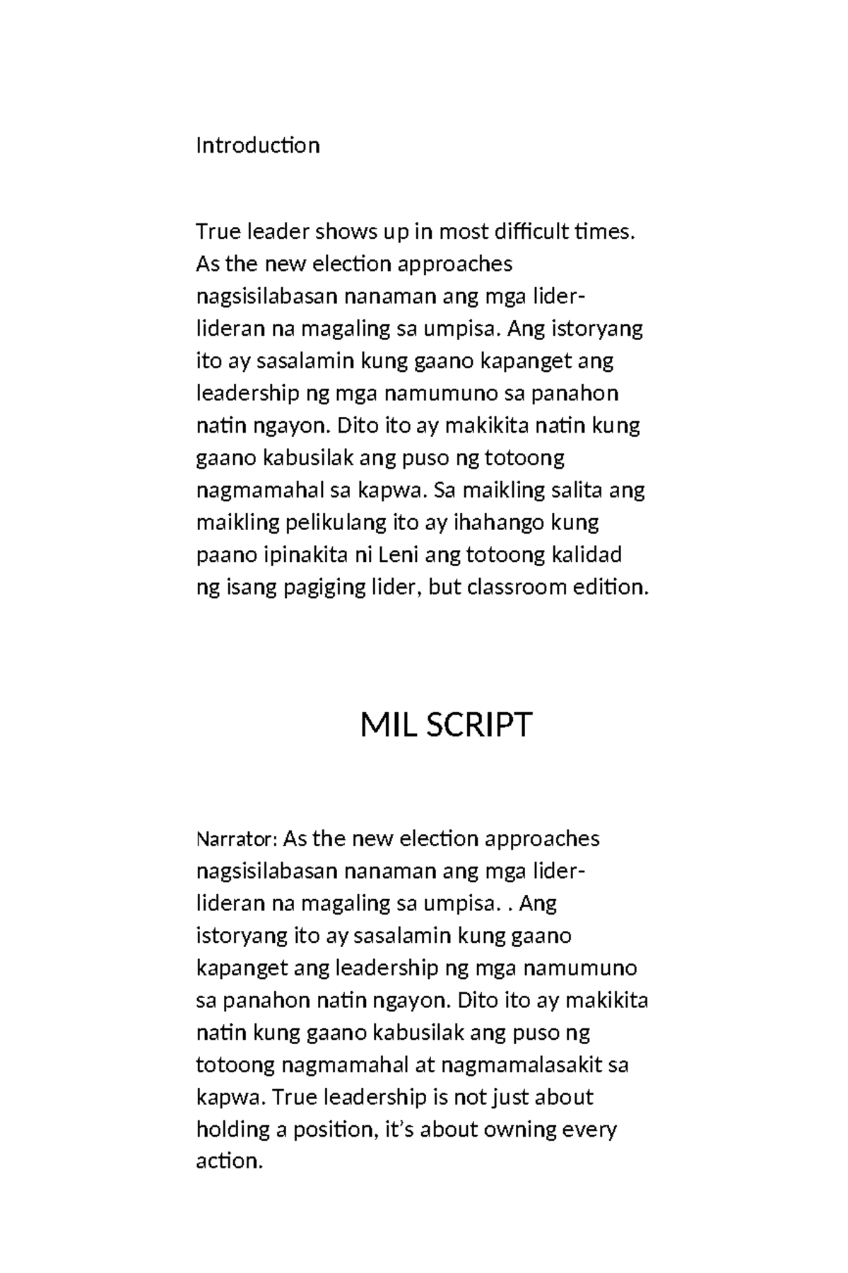 MIL- Script - Good luck - Introduction True leader shows up in most difficult times. As the new ...