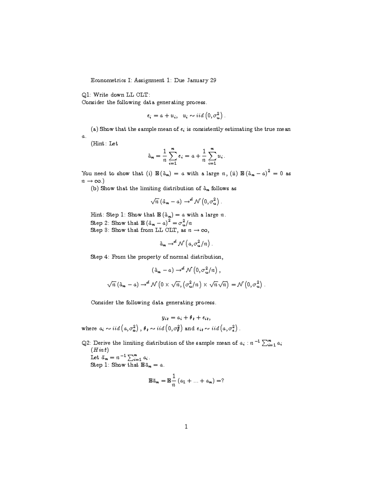 Assign 1 - homework - Econometrics I: Assignment 1: Due January 29 Q1: Write down LL CLT ...
