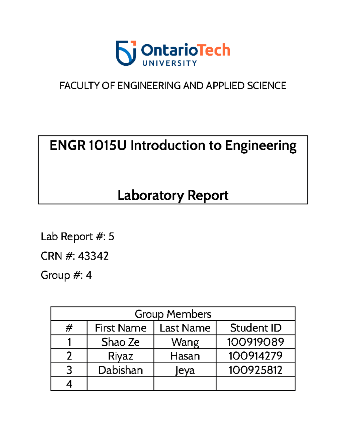 Lab 5 Group 4 - FACULTY OF ENGINEERING AND APPLIED SCIENCE ENGR 1015U ...