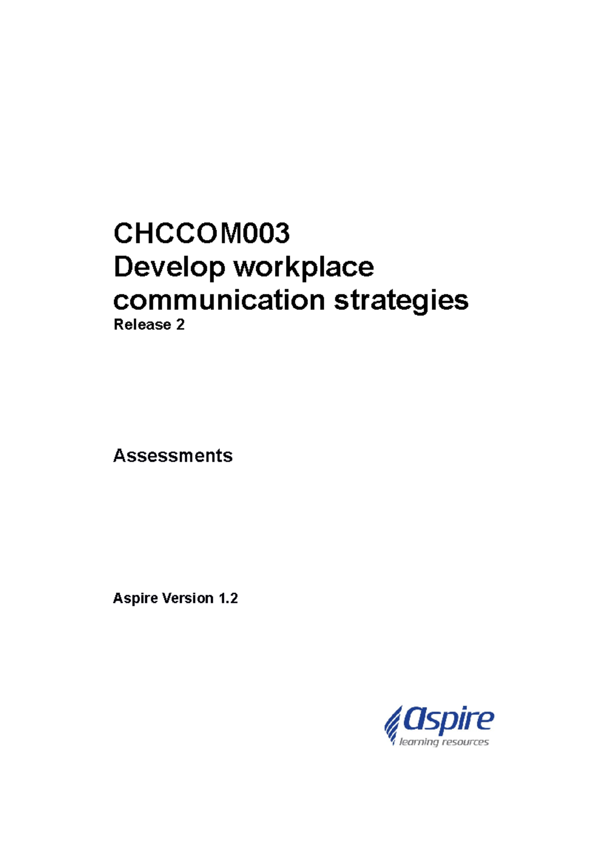 Chccom 003 - 13 june jasmine - Develop workplace communication strategies Release 2 Assessments ...