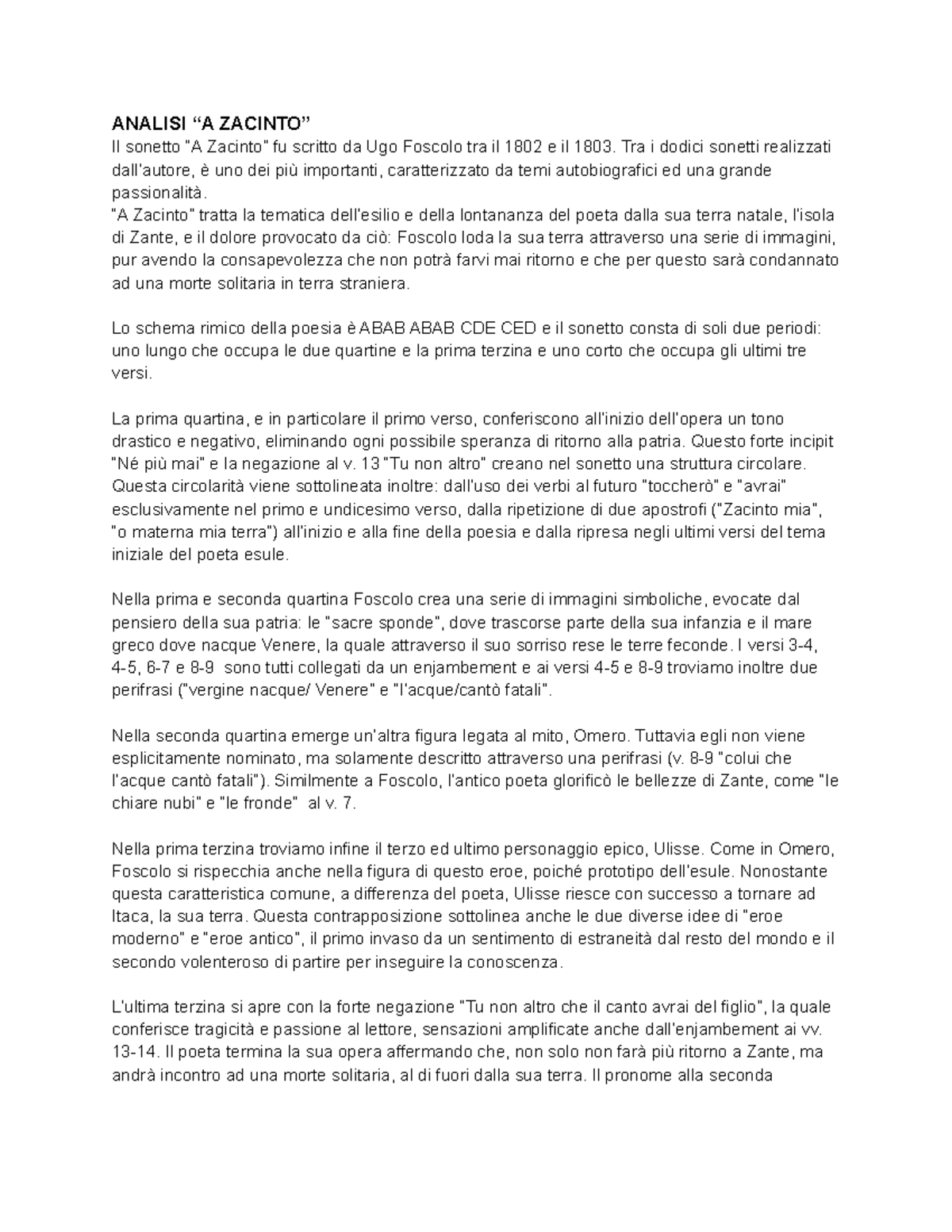Analisi “A Zacinto” - ANALISI “A ZACINTO” Il sonetto “A Zacinto” fu ...