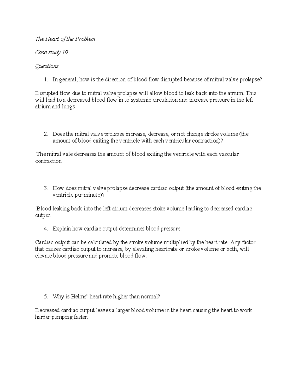 Case study 19 - The Heart of the Problem Case study 19 Questions 1. In ...