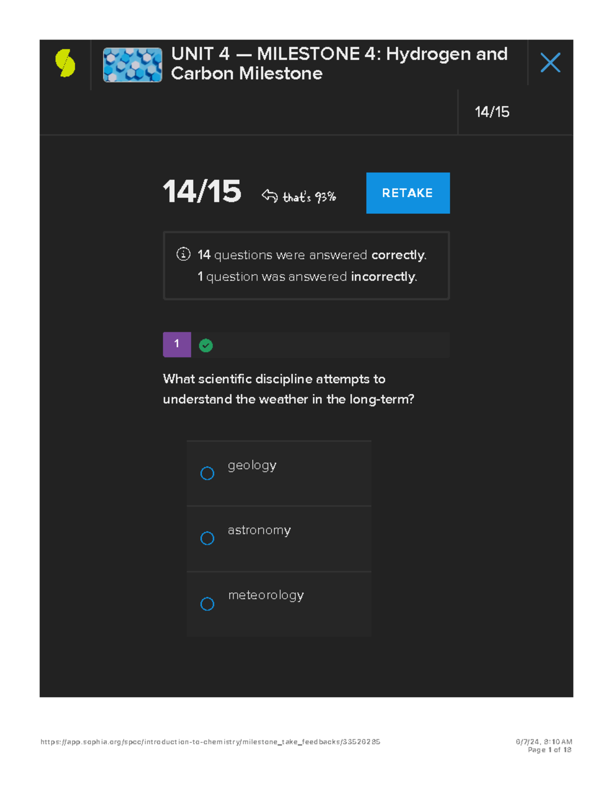 Chemistry Unit 4 Milestone (Sophia) - 1 14 / 15 that's 93% RETAKE 14 questions were answered ...