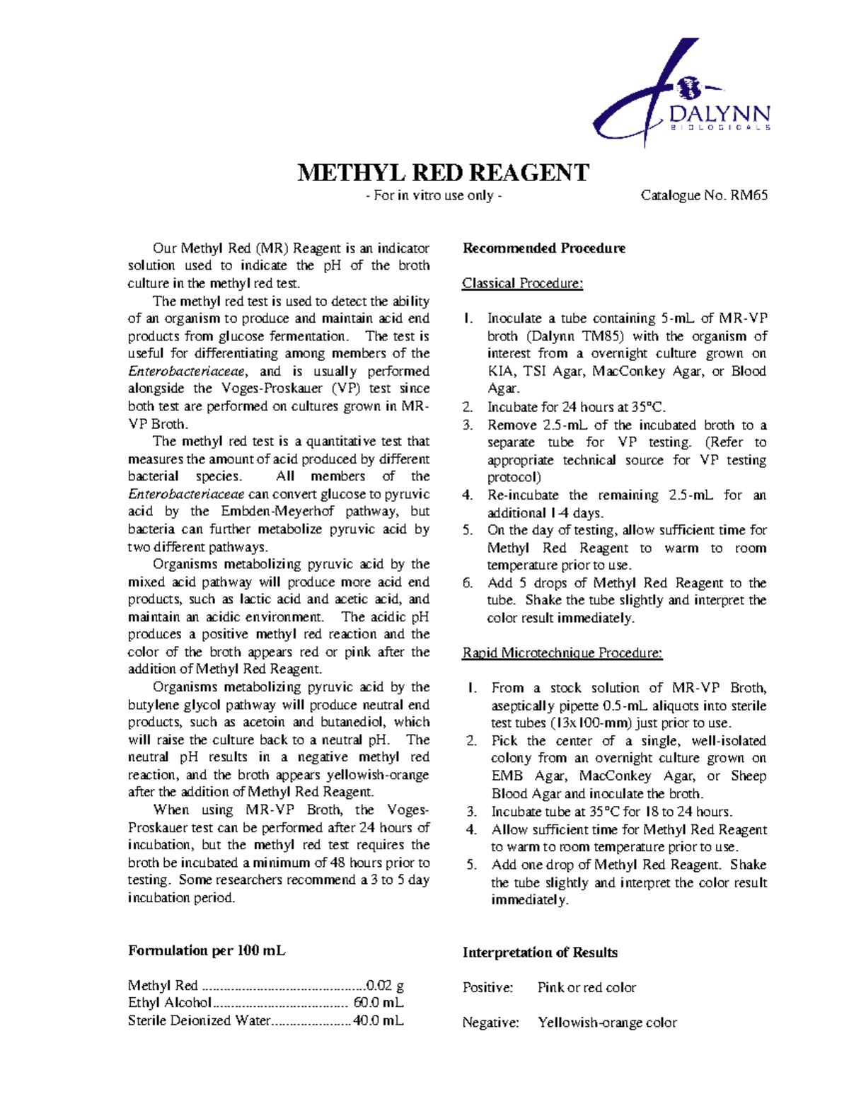 Methyl red reagent is a indicator solution used to identify the pH ...