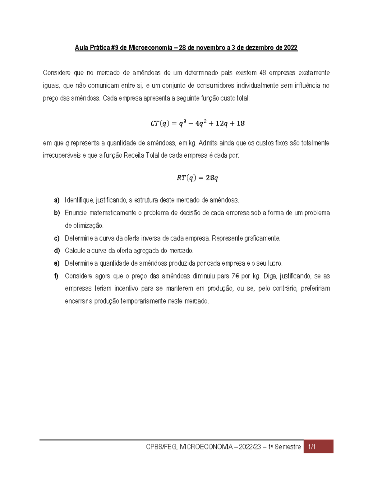 WS#9 PT.pdf - exercícios - CPBS/FEG, MICROECONOMIA – 2022/23 – 1 o ...
