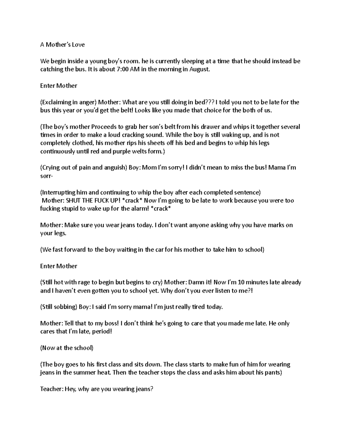 Create Act Assignment Theatre 100 - A Mother’s Love We begin inside a ...