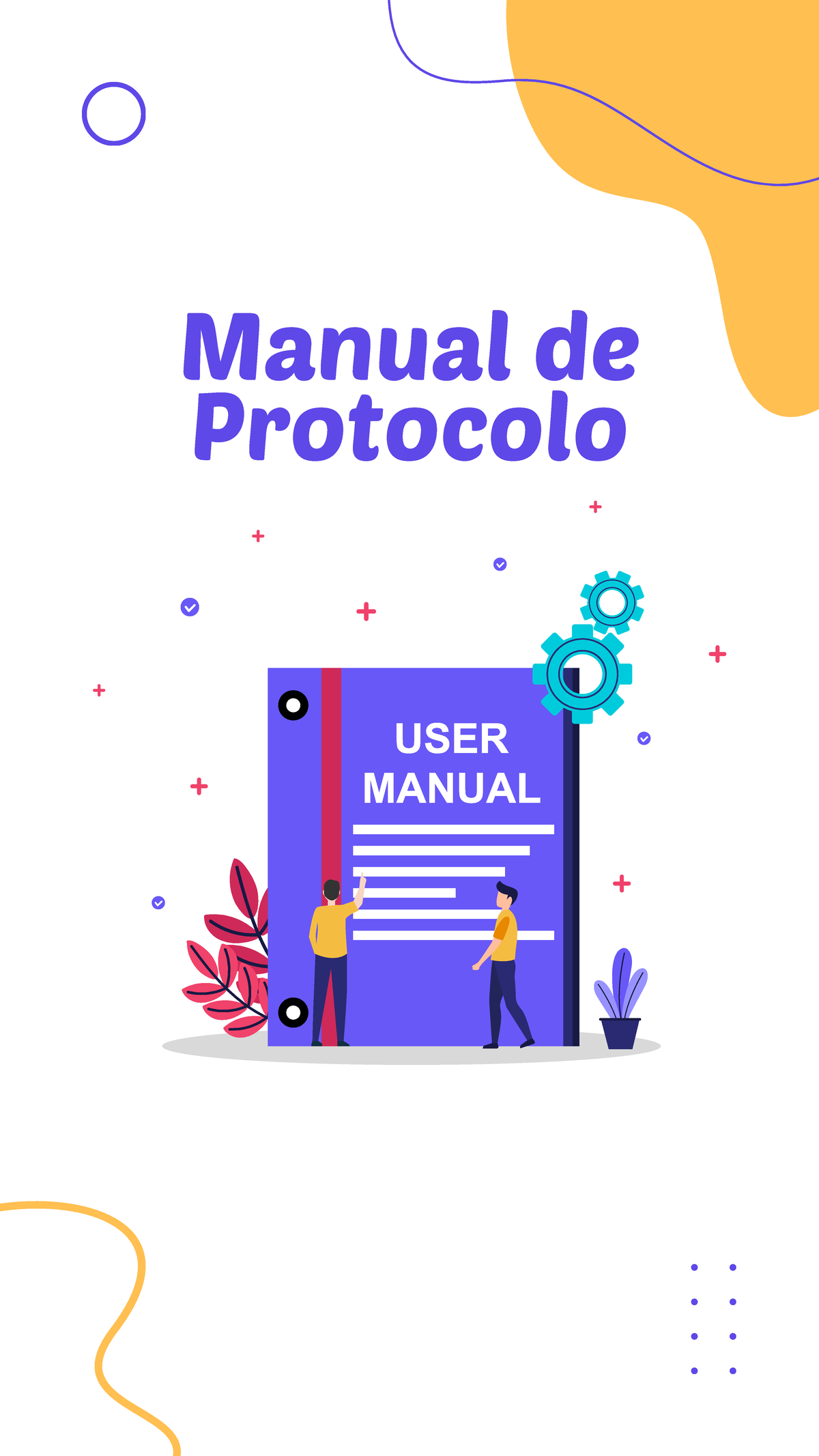 Manual de protocolo - Manual de Protocolo El protocolo es una herramienta importante para lograr ...