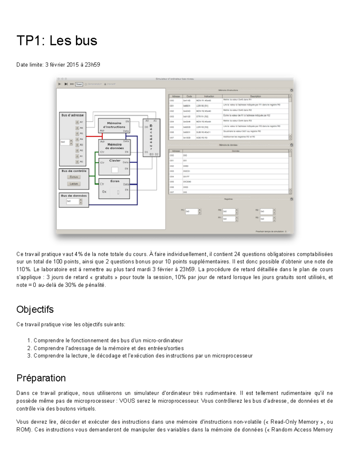 TP1 - GIF-1001 Ordinateurs Structure et Applications - TP1: Les bus Date limite: 3 février 2015 ...