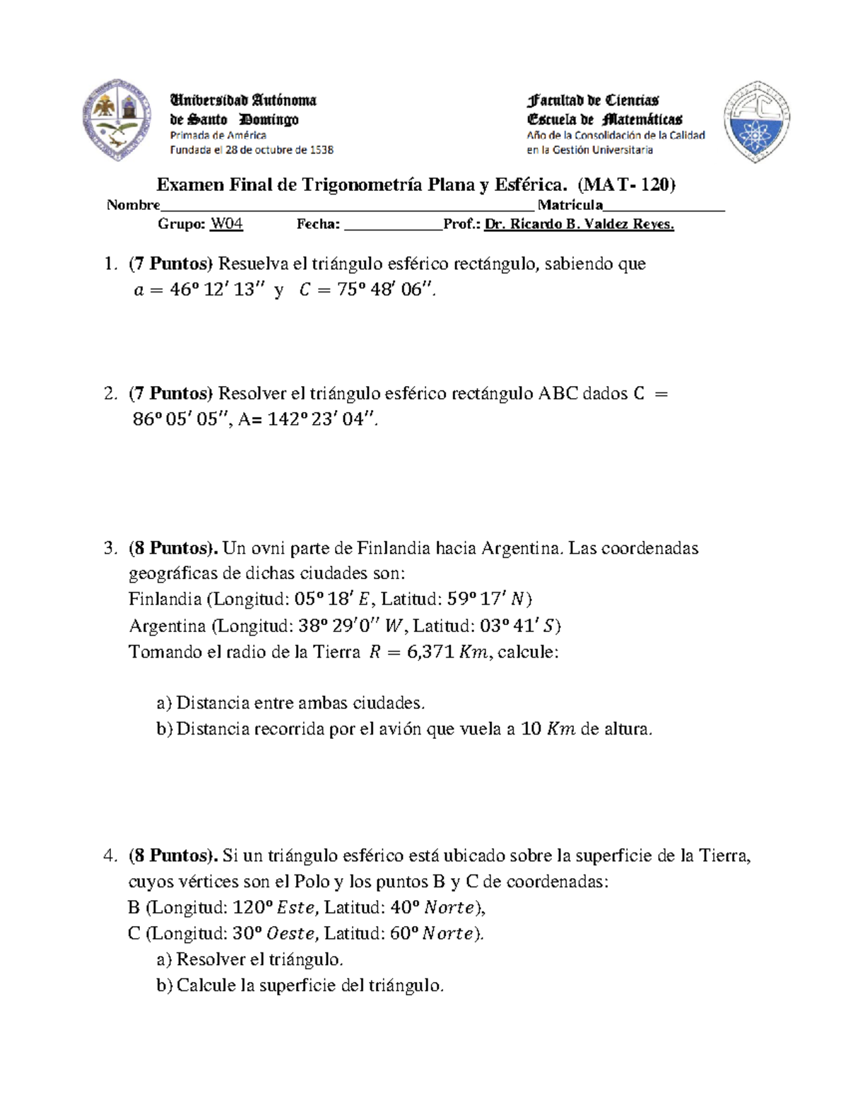 Examen Final de Trigonometría Plana y Esférica I. (MAT-120) - Examen Final de Trigonometría ...
