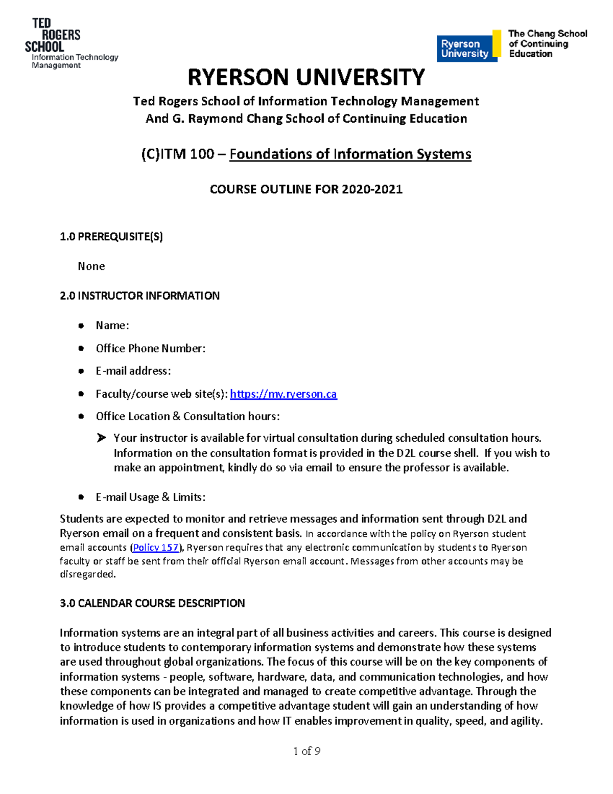 ITM100 - Course outlines - Warning: TT: undefined function: 32 RYERSON UNIVERSITY Ted Rogers ...