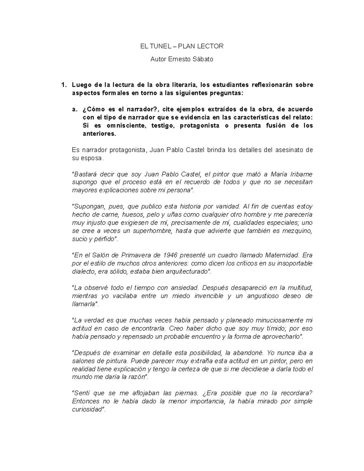 EL Tunel - EL TUNEL – PLAN LECTOR Autor Ernesto Sábato 1. Luego de la ...