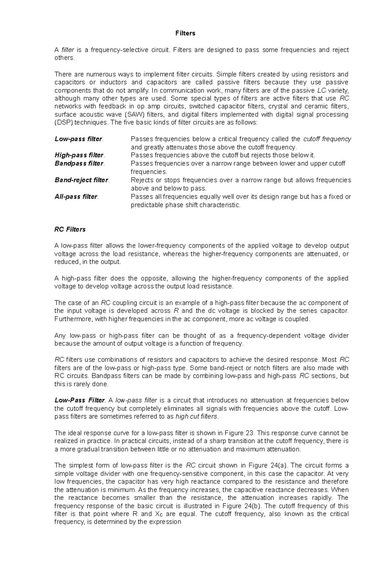Filters - Filters A filter is a frequency-selective circuit. Filters ...