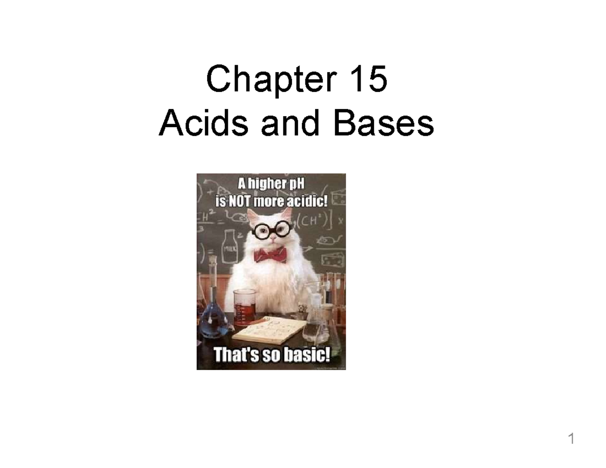 Chapter 15-Acids and Bases-Winter 2024 - Chapter 15 Acids and Bases Acids and Bases are ...