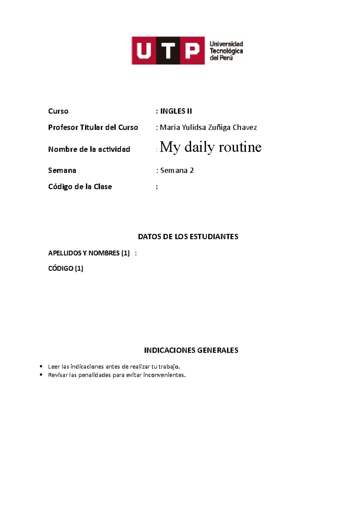 My daily routine semana 2 - Curso : INGLES II Profesor Titular del ...