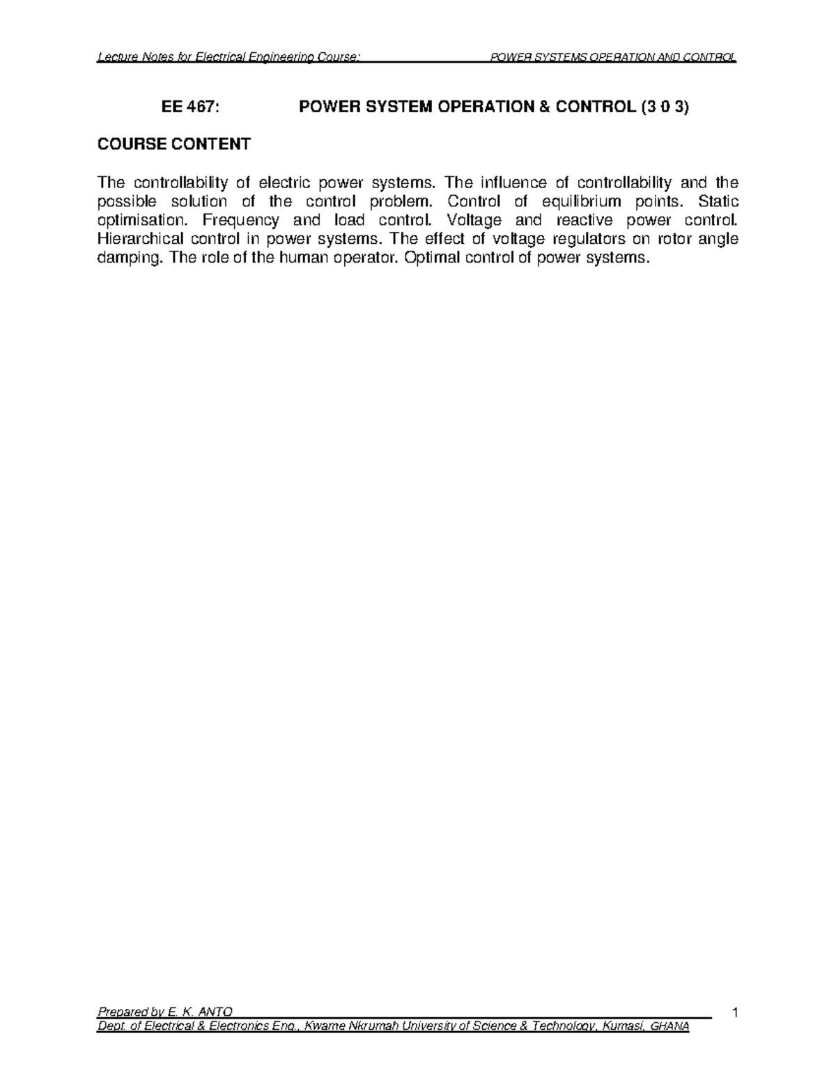 EE 467 Power Systems and operations - Prepared by E. K. ANTO 1 EE 467: POWER SYSTEM OPERATION ...