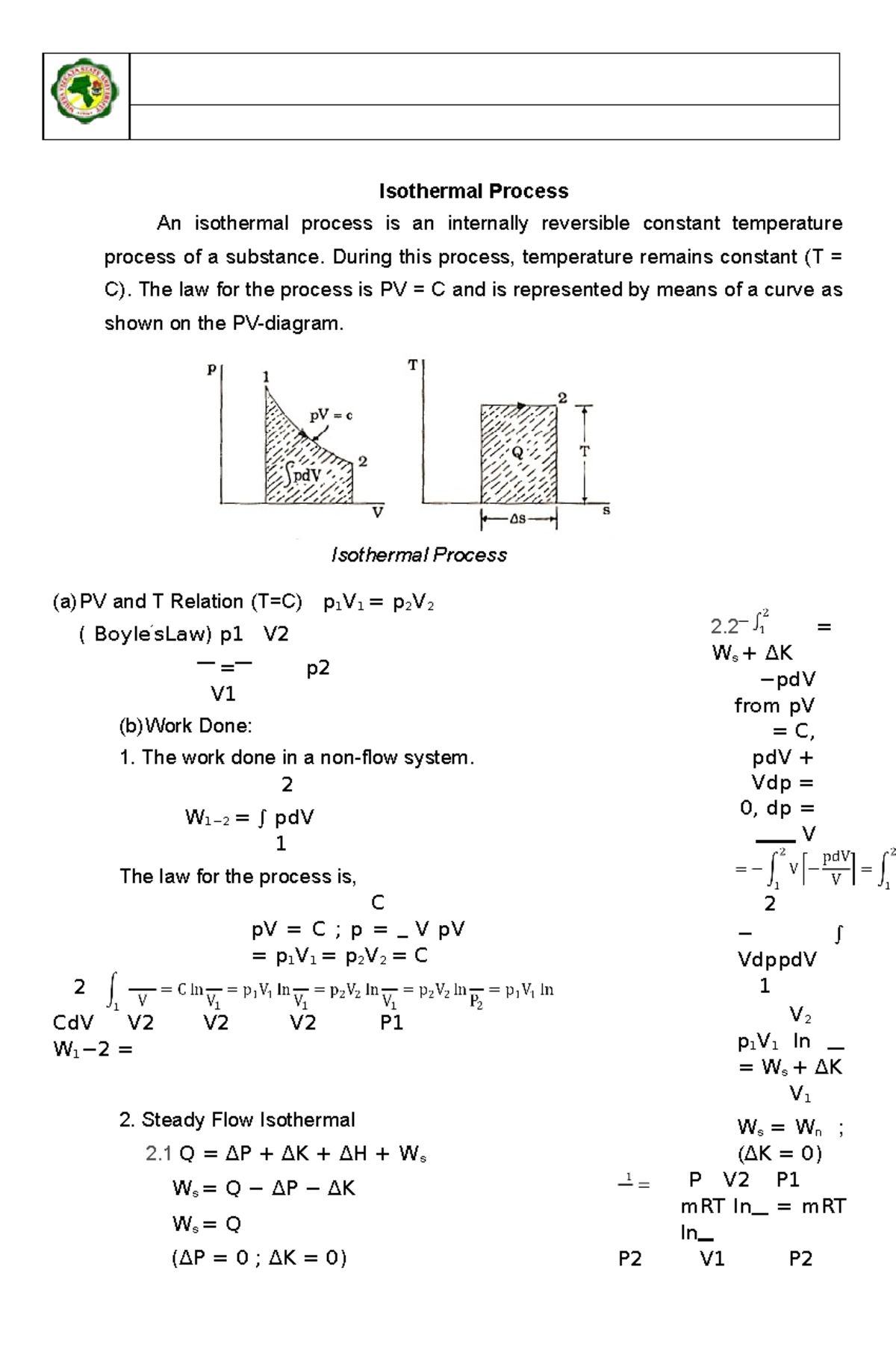 Isothermal Process - During this process, temperature remains constant (T = C). The law for the ...